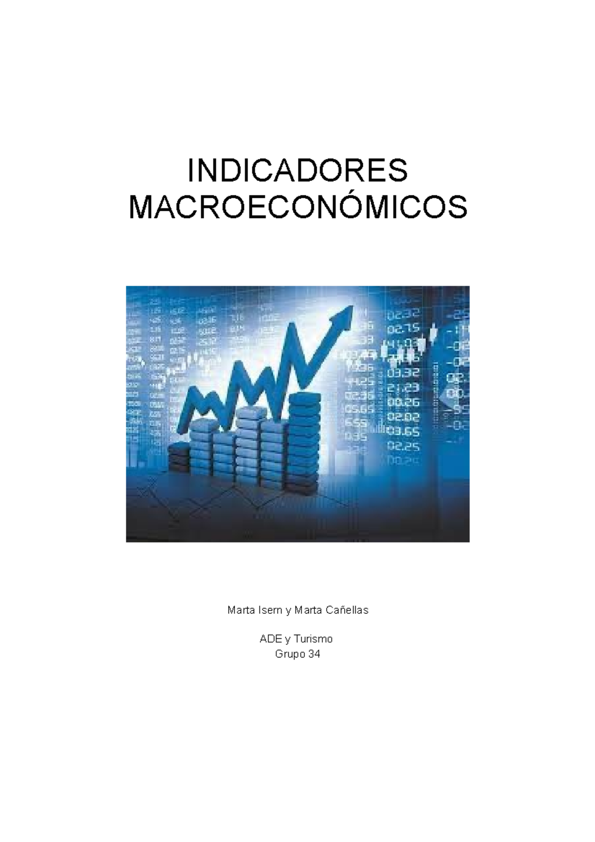 Indicadores Macroeconómicos - INDICADORES MACROECONÓMICOS Marta Isern y ...