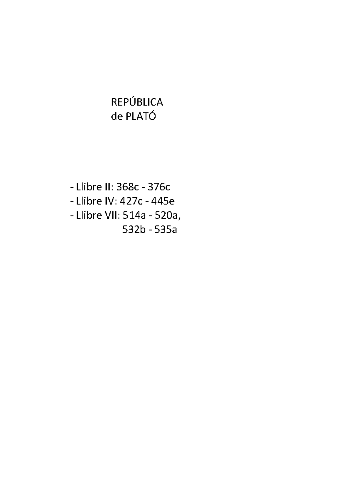 Platon. LA Republica - gyuj - REPÚBLICA de PLATÓ - Llibre II: 368c ...