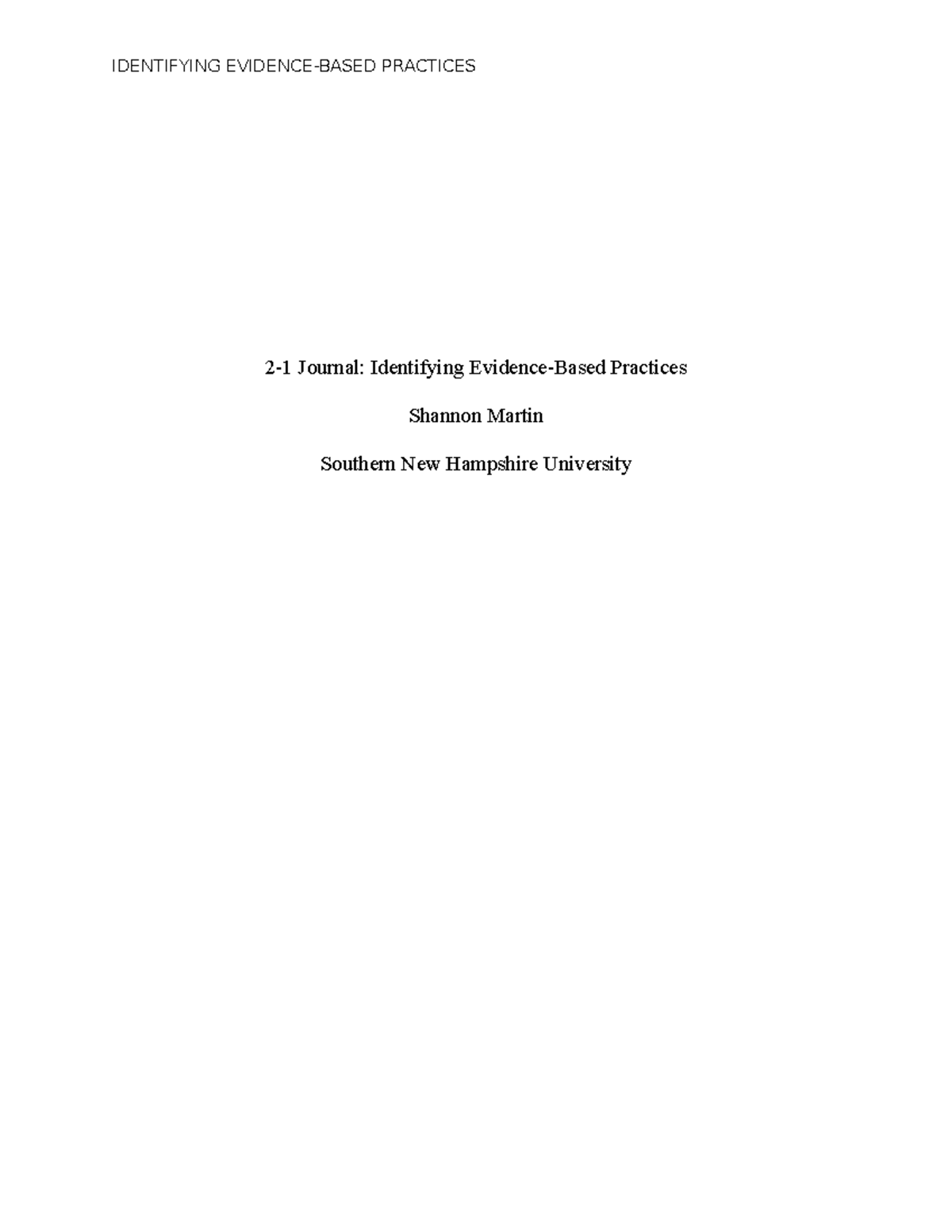 Identifying Evidence Based Practices - IDENTIFYING EVIDENCE-BASED ...