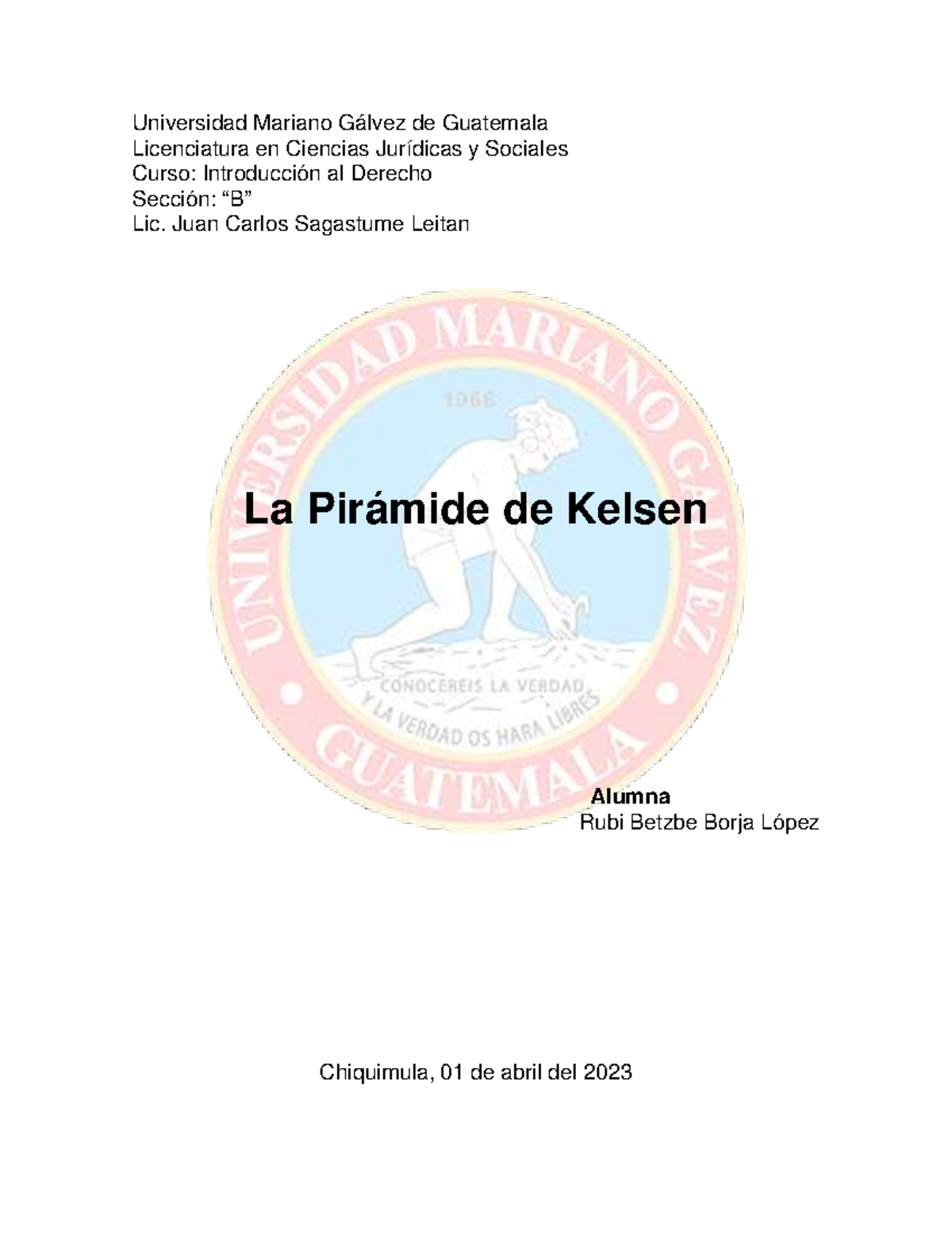 La Piramide de Kelsen - Universidad Mariano Gálvez de Guatemala ...
