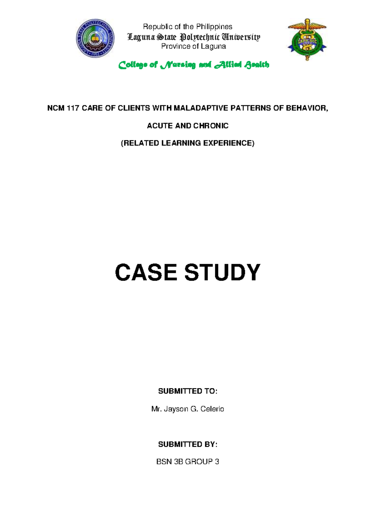 CASE Study Group 3 BSN 3B - Laguna State Polytechnic University Province of Laguna College of ...