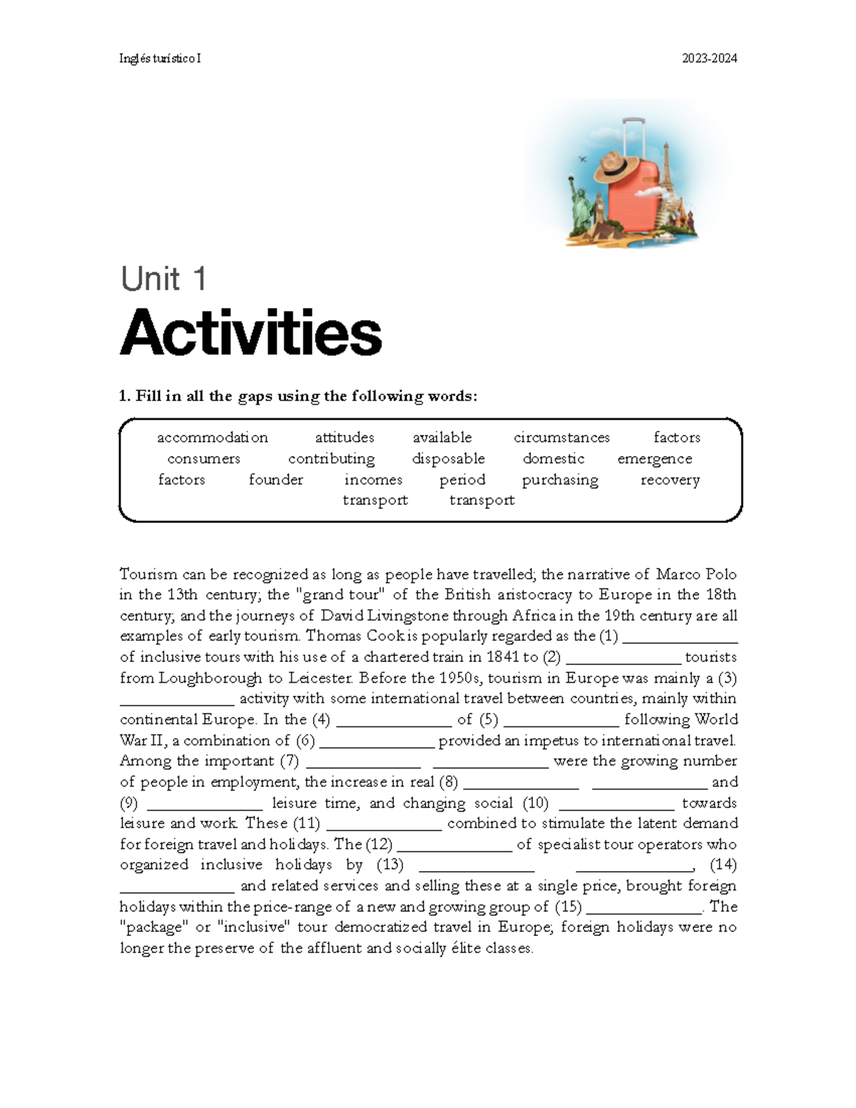Unit 1 activities - ejercicios - Unit 1 Activities Fill in all the gaps using the following ...