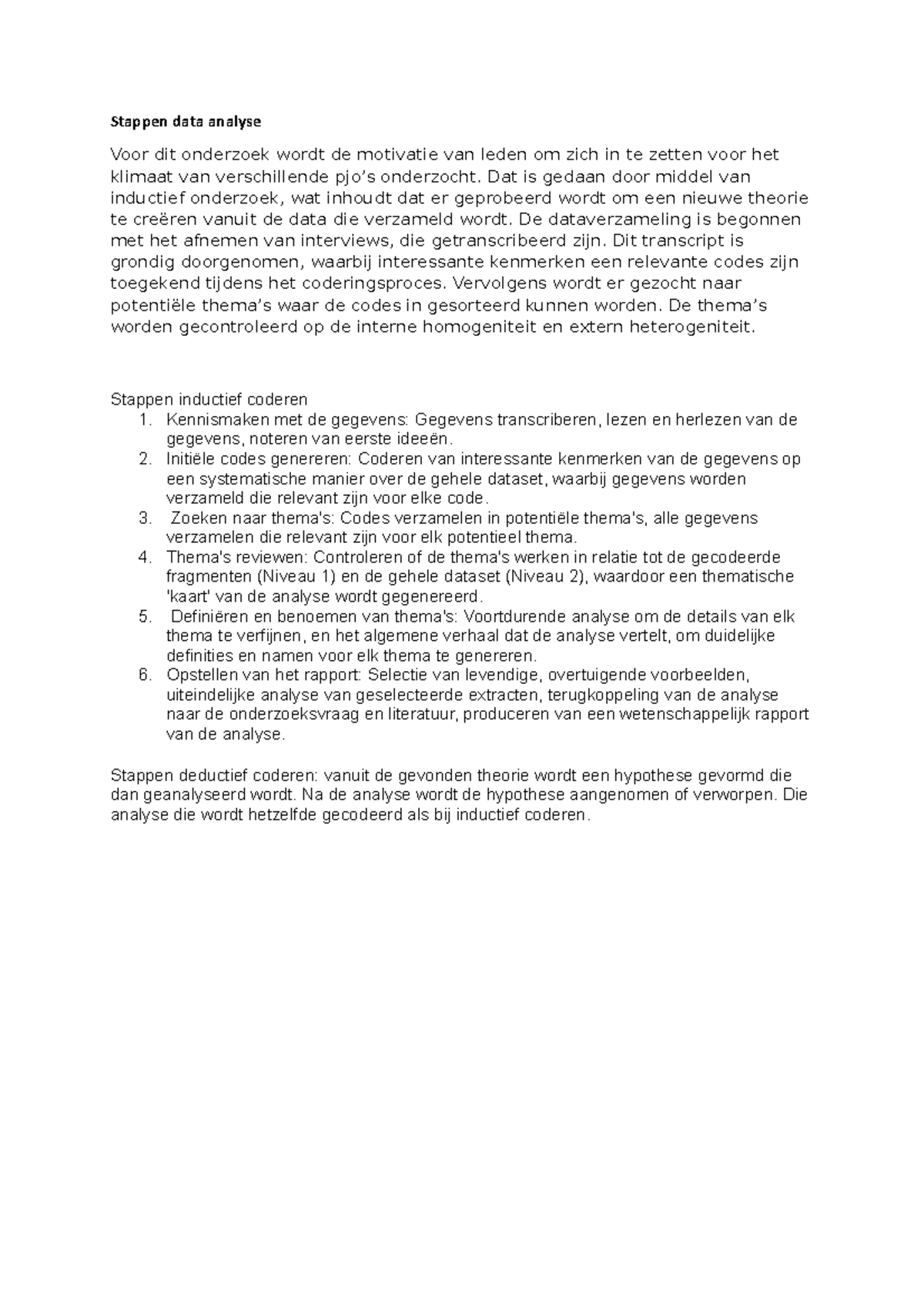 Stappen data analyse - Stappen data analyse Voor dit onderzoek wordt de ...