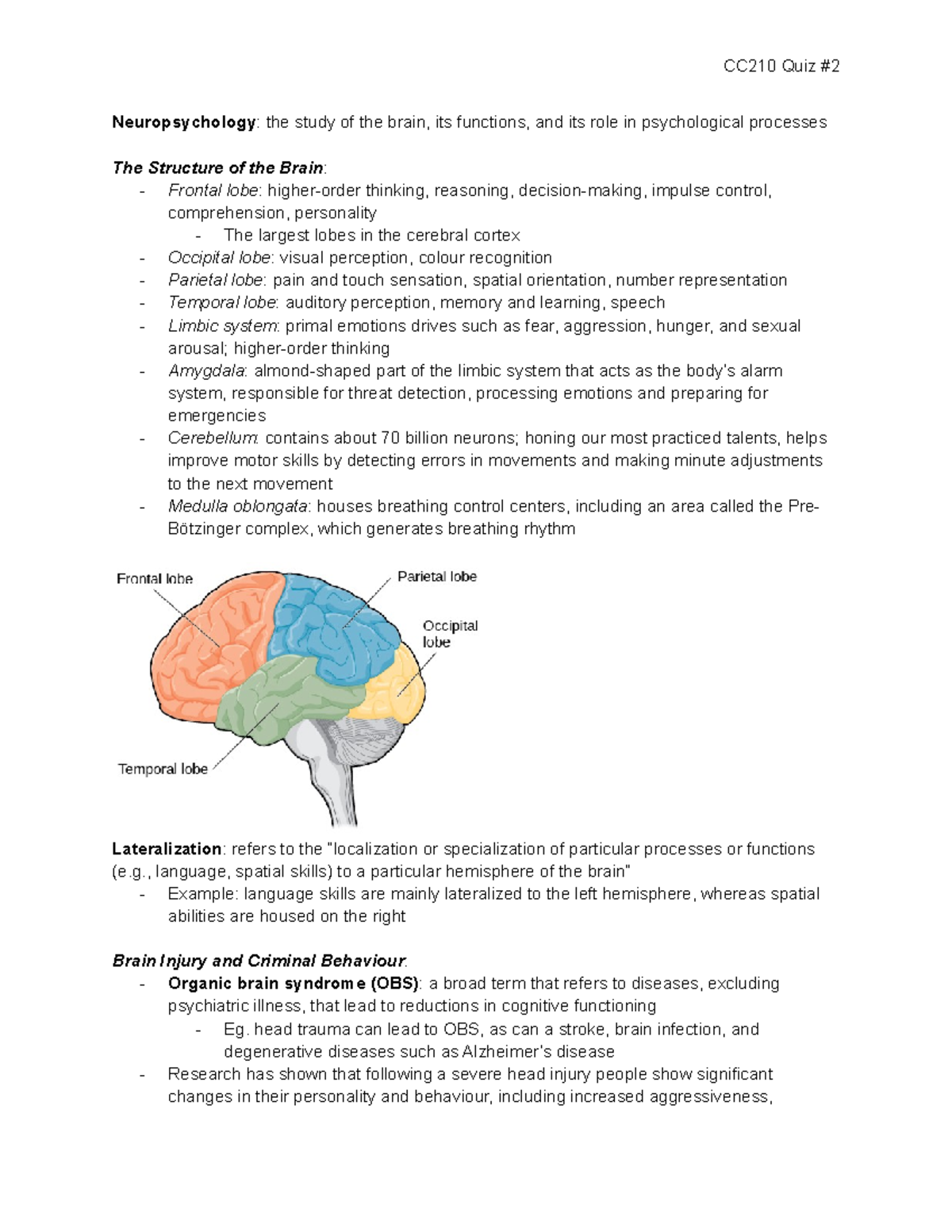 CC210 Quiz 2 Content (Weeks 3 & 4) - Neuropsychology : the study of the ...