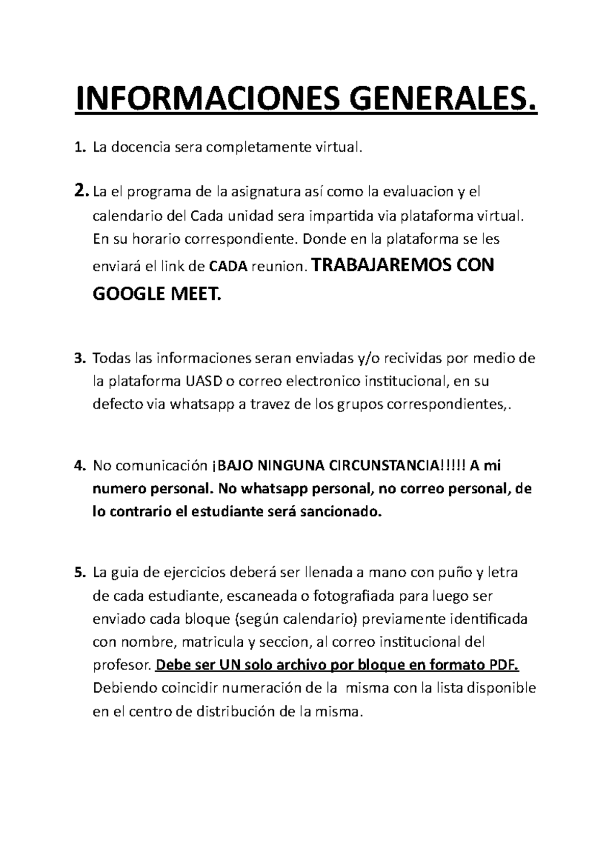 Informaciones Generales - INFORMACIONES GENERALES. La docencia sera ...