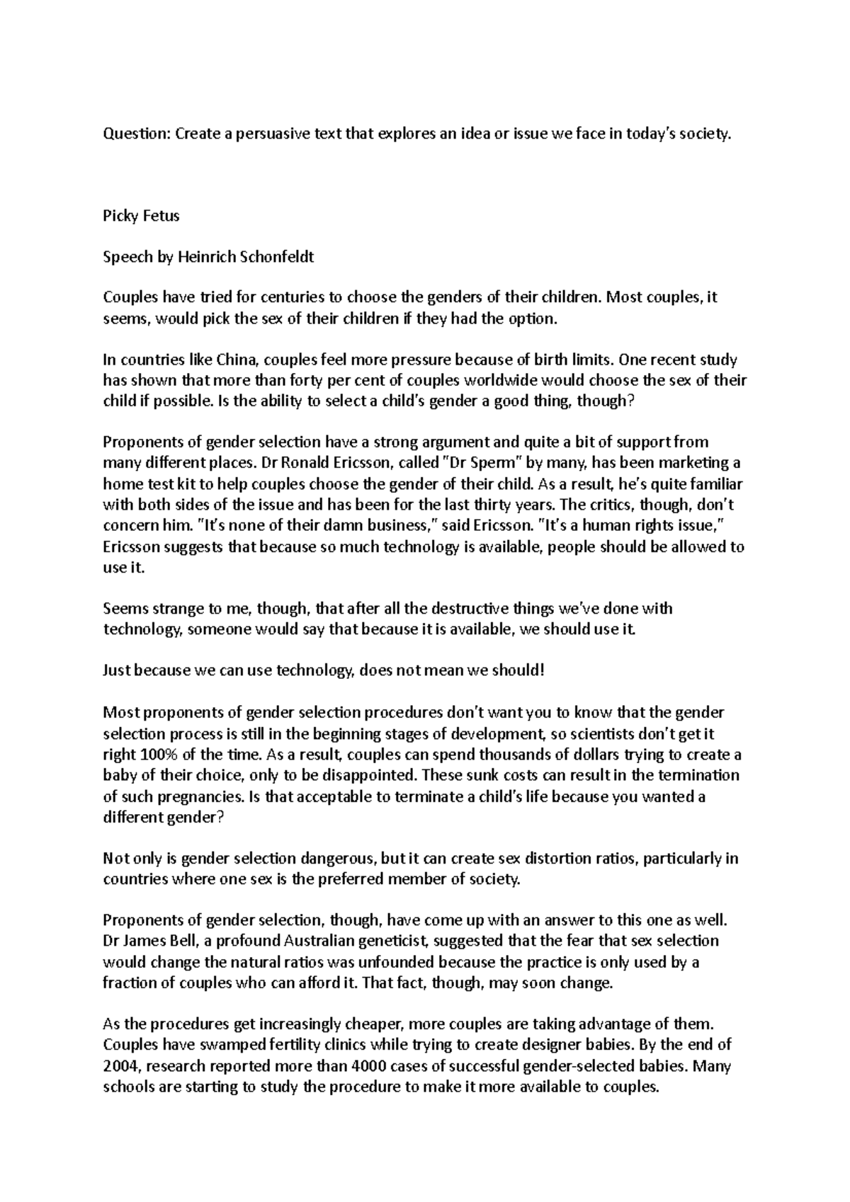 English Practice Question 2 - Question: Create a persuasive text that ...