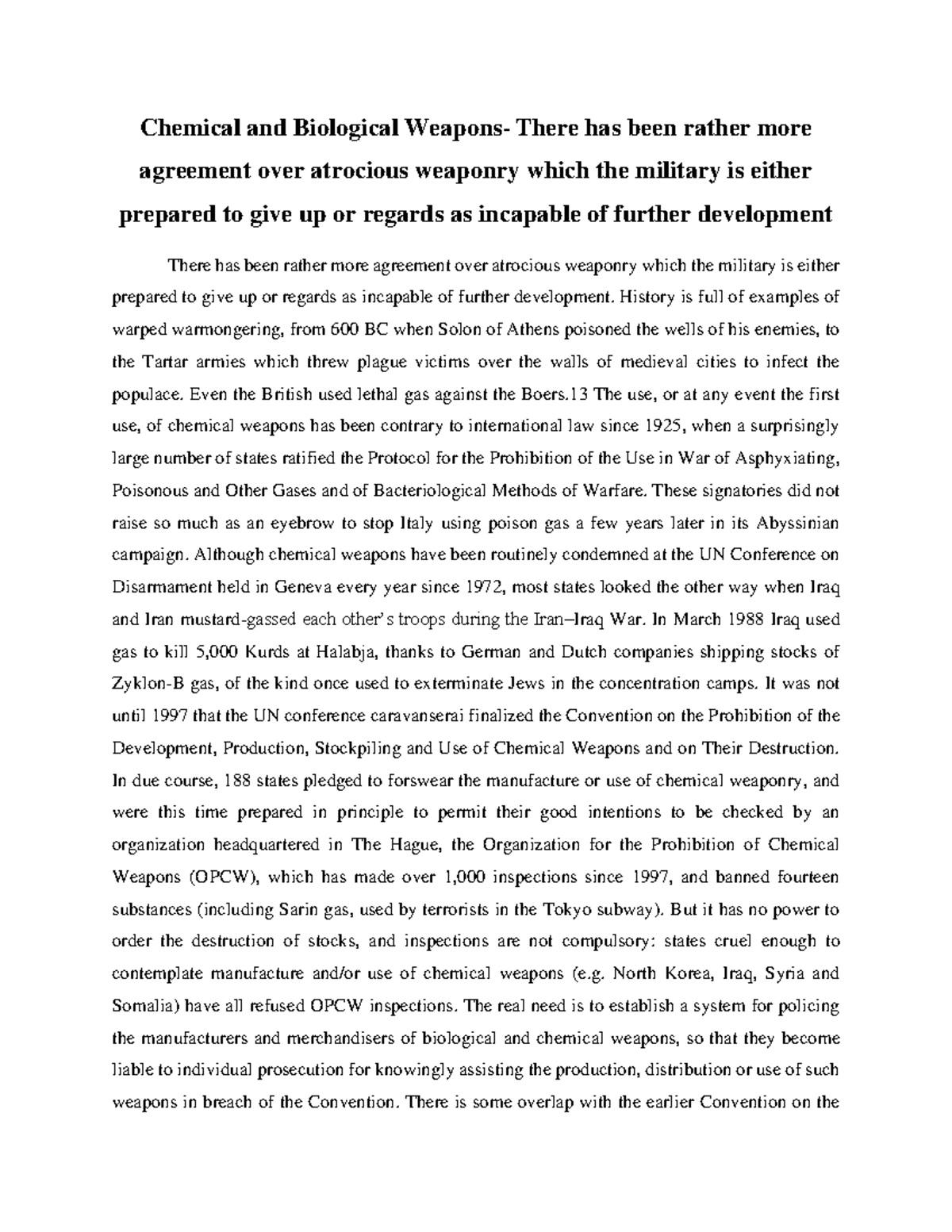 Chemical and Biological Weapons- There has been rather more agreement ...
