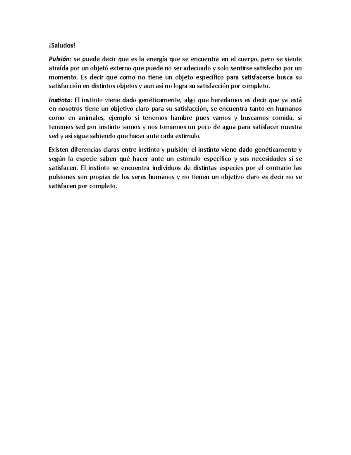 Pulsion vs instinto - ¡Saludos! Pulsión: se puede decir que es la ...