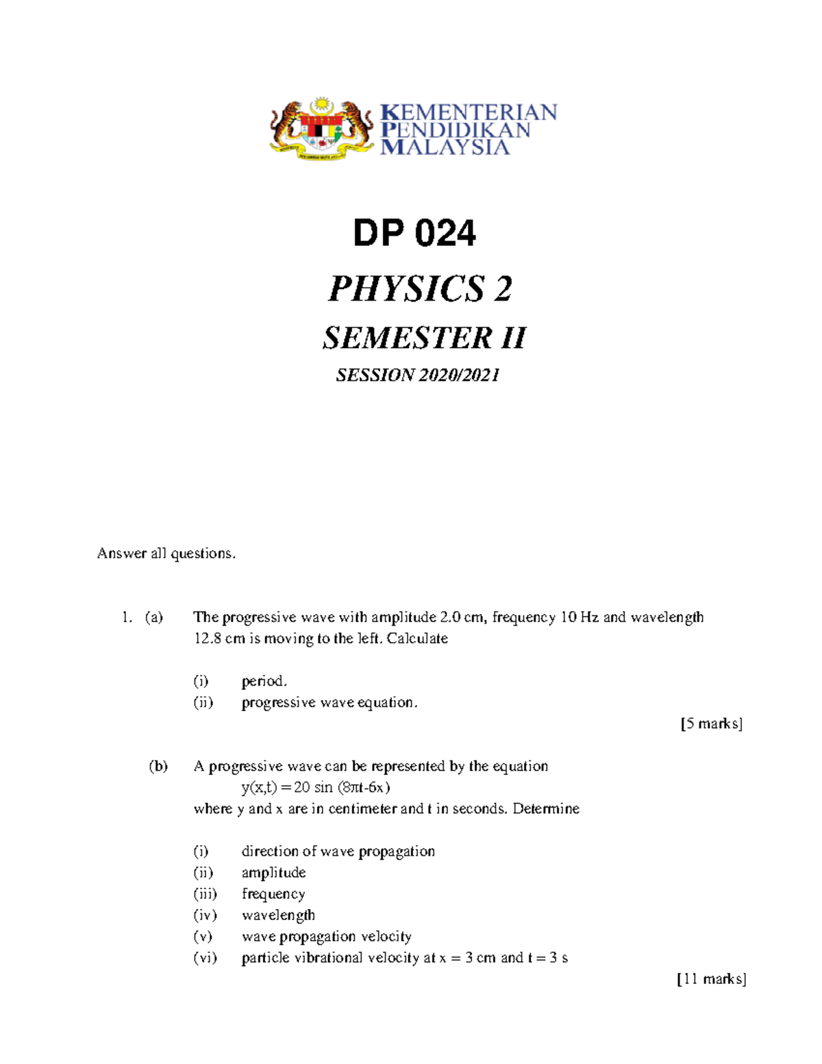 DP024 SESI 2020 Bahagian B Revision - PHYSICS 2 SEMESTER II SESSION 2020/ Answer all questions ...