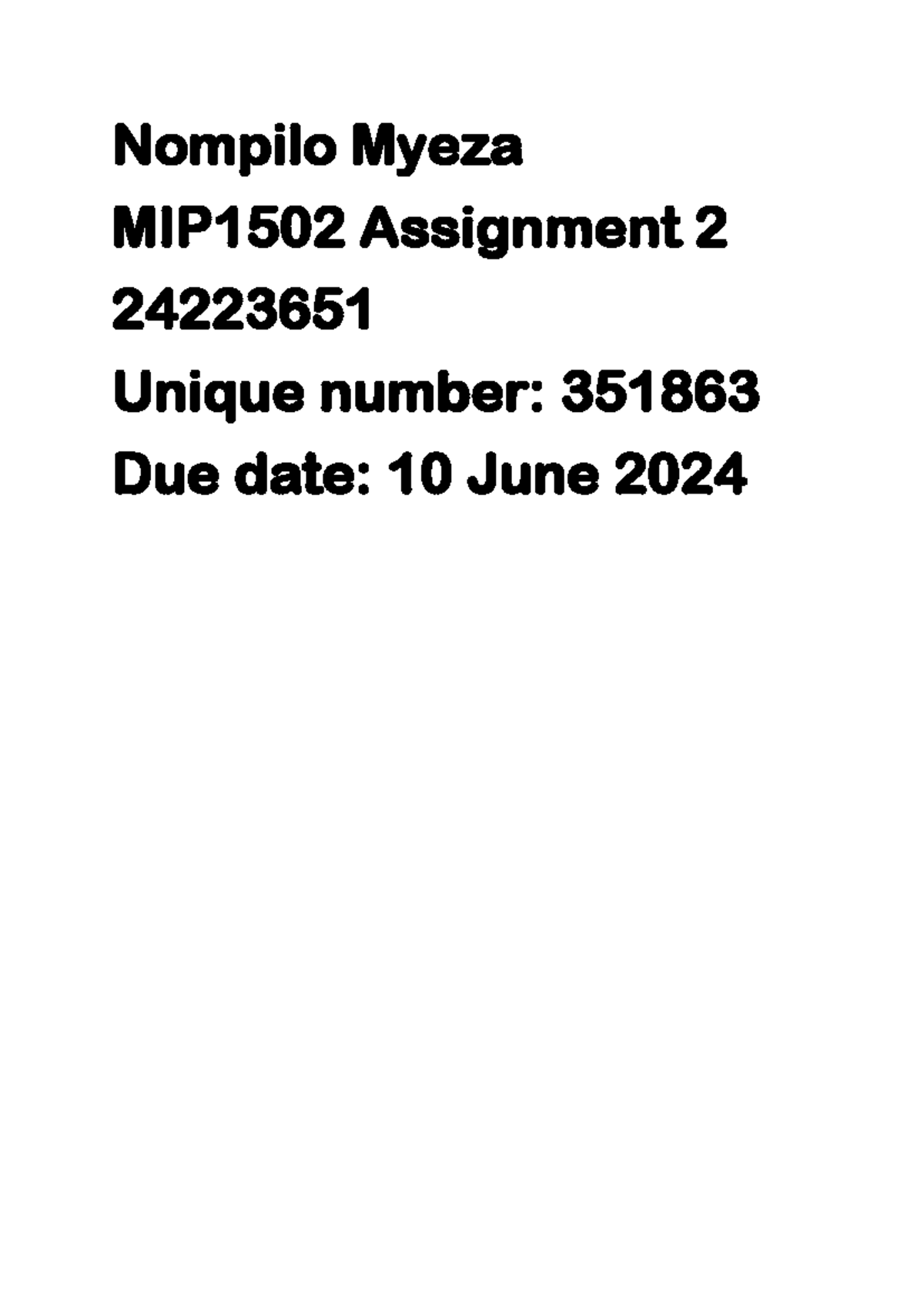 Nompilo Myeza MIP1502 Aasignment 2 - Nompilo Myeza MIP1502 Assignment Unique number: Due date ...