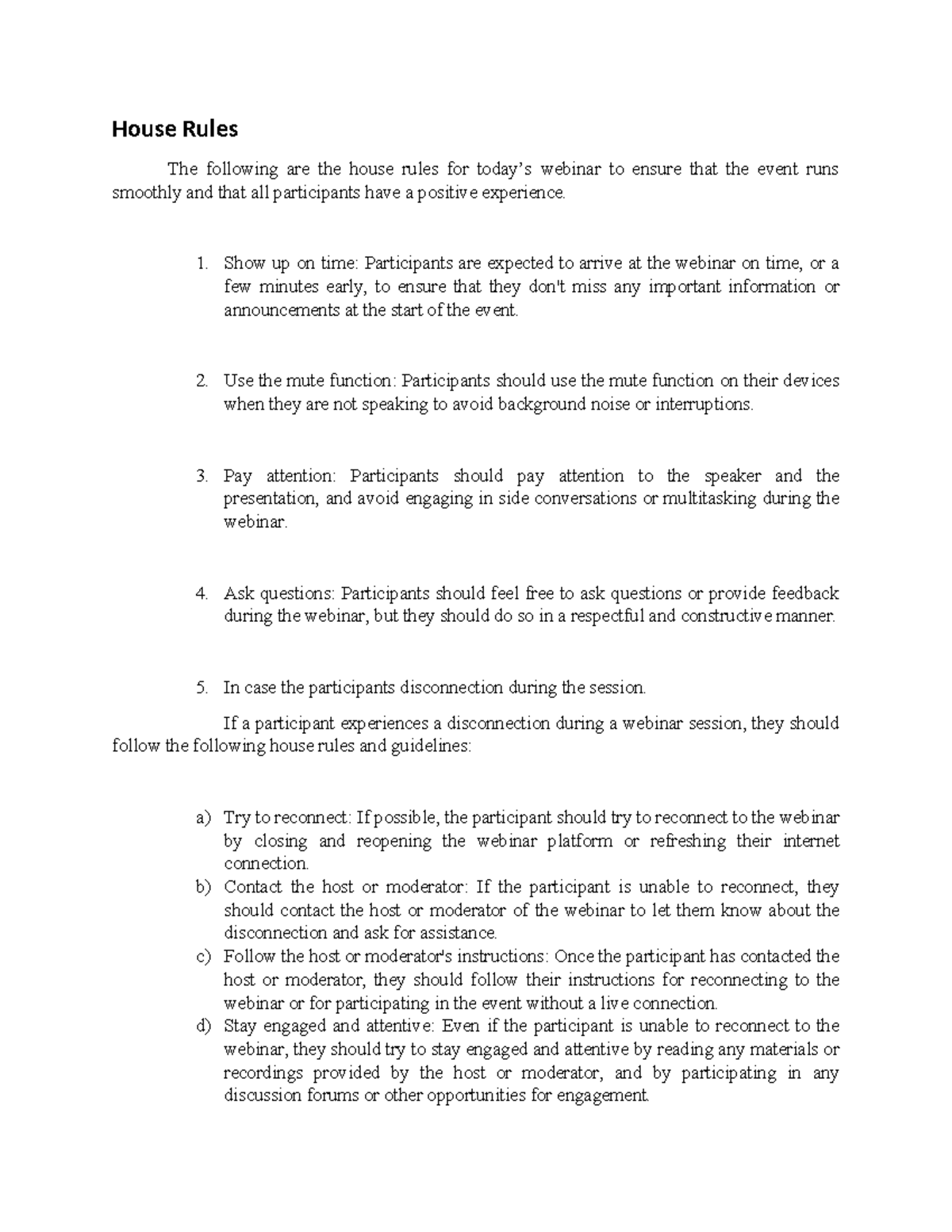 House rules and Questions - House Rules The following are the house ...