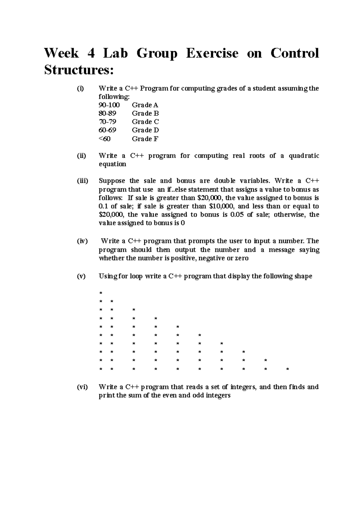 Week 4 Lab Exercises - APT1020 - Week 4 Lab Group Exercise on Control Structures: (i) Write a ...