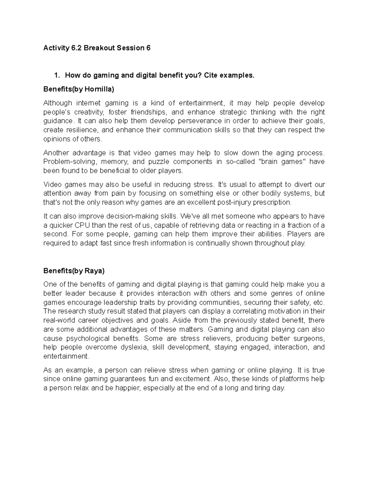 Activity 6 - Activity 6 Breakout Session 6 1. How do gaming and digital ...