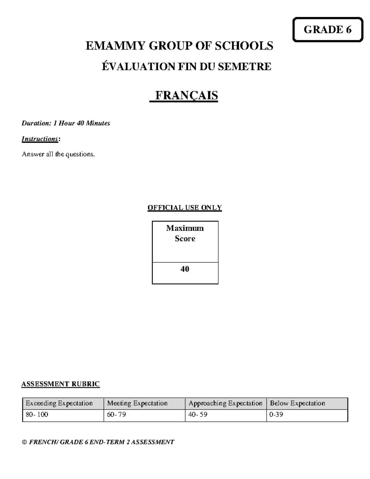 French Grade 6 (End- Term 2 Assessment 2024) - © FRENCH/ GRADE 6 END ...
