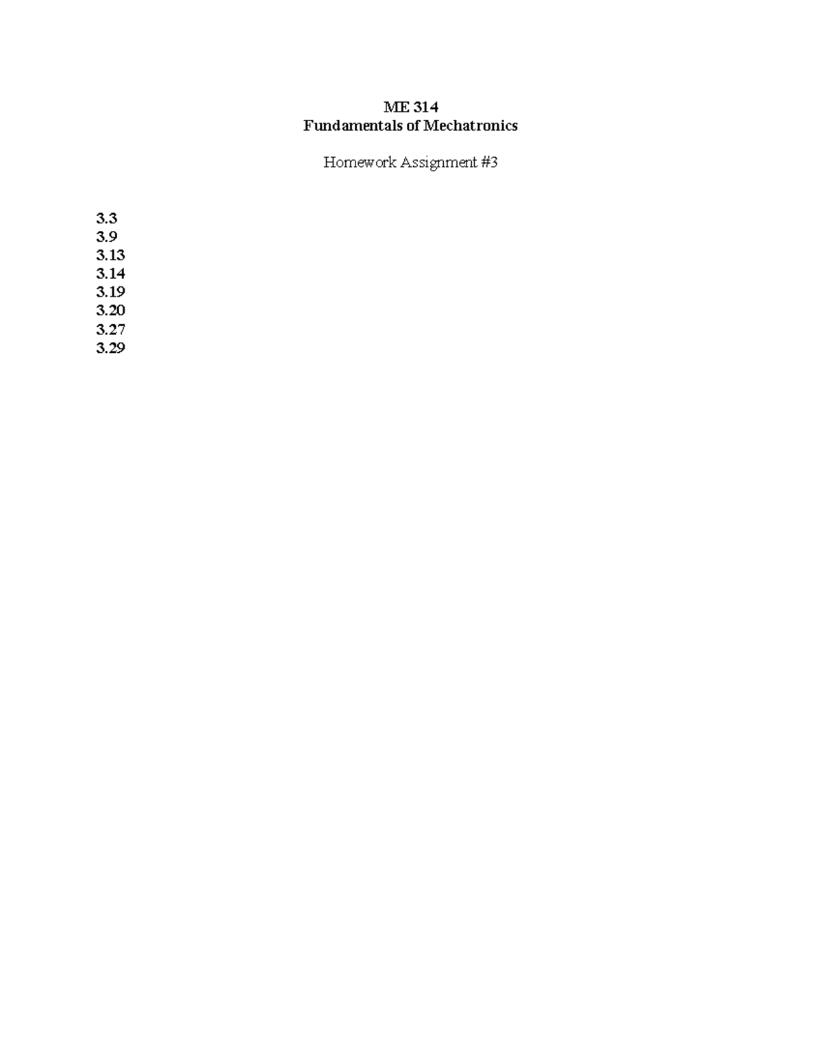 HW 03 - homework - Fundamentals of Mechatronics - ME Homework Assignment # (Due date: 03/04/2021 ...