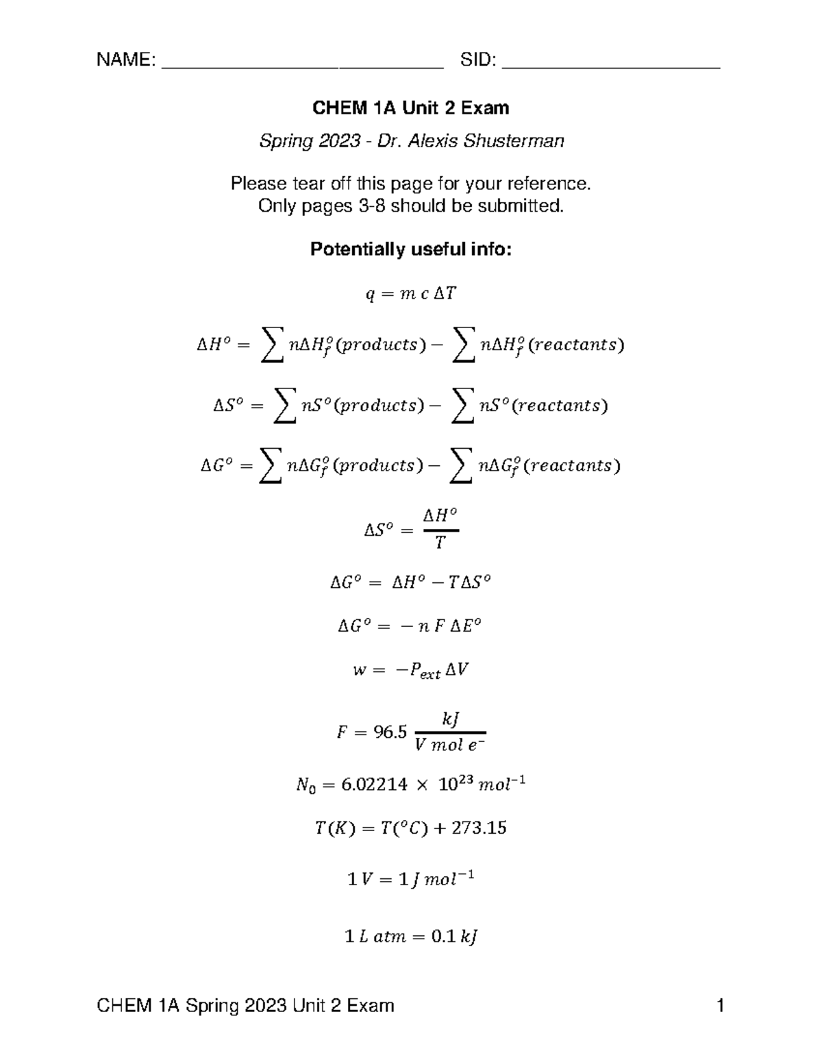 Practice Midterm 2 Spr23 - CHEM 1A Unit 2 Exam Spring 2023 - Dr. Alexis Shusterman Please tear ...
