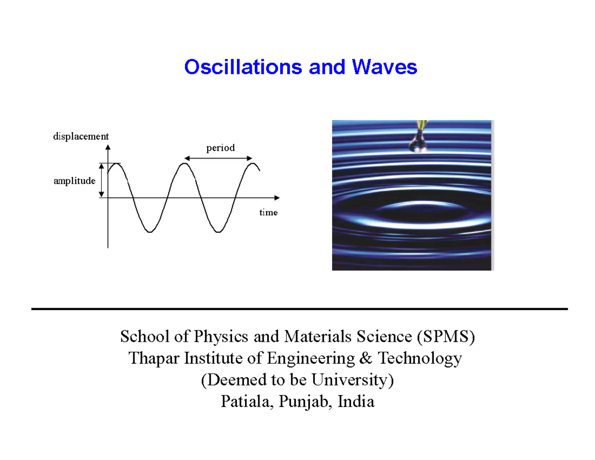 1 Oscillations Waves - Oscillations and Waves School of Physics and ...
