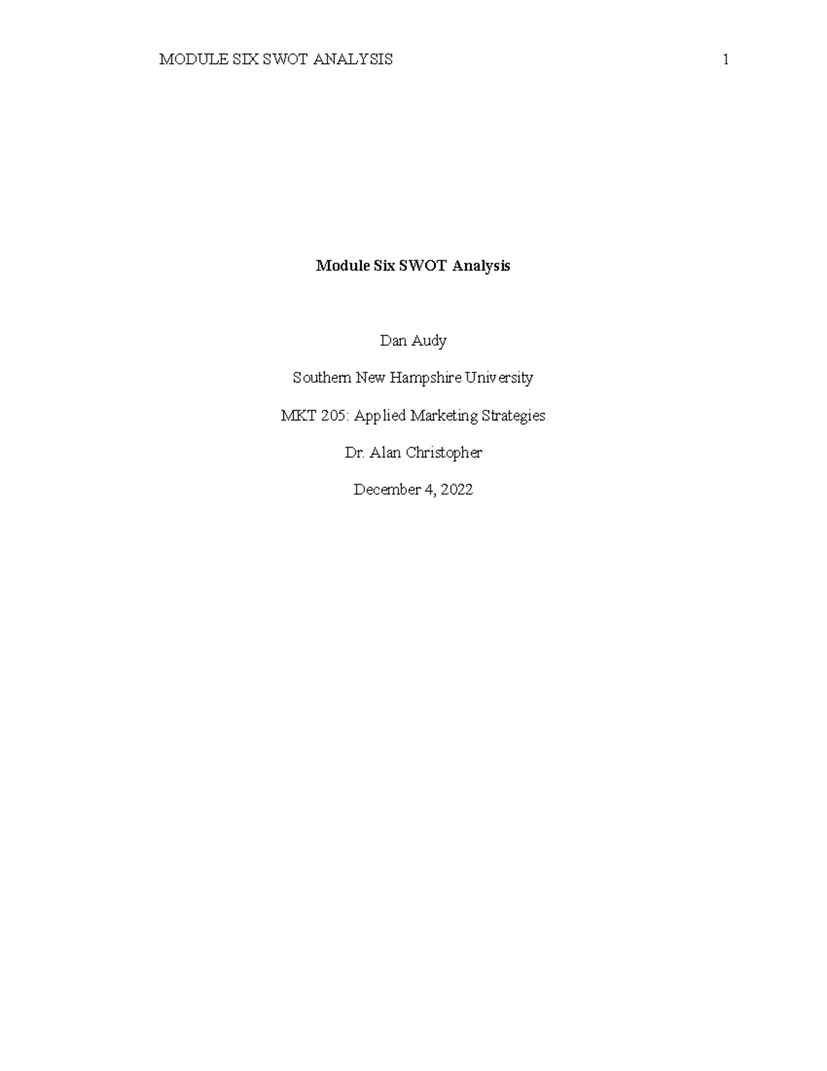 SWOT Analysis - Module Six SWOT Analysis Dan Audy Southern New ...