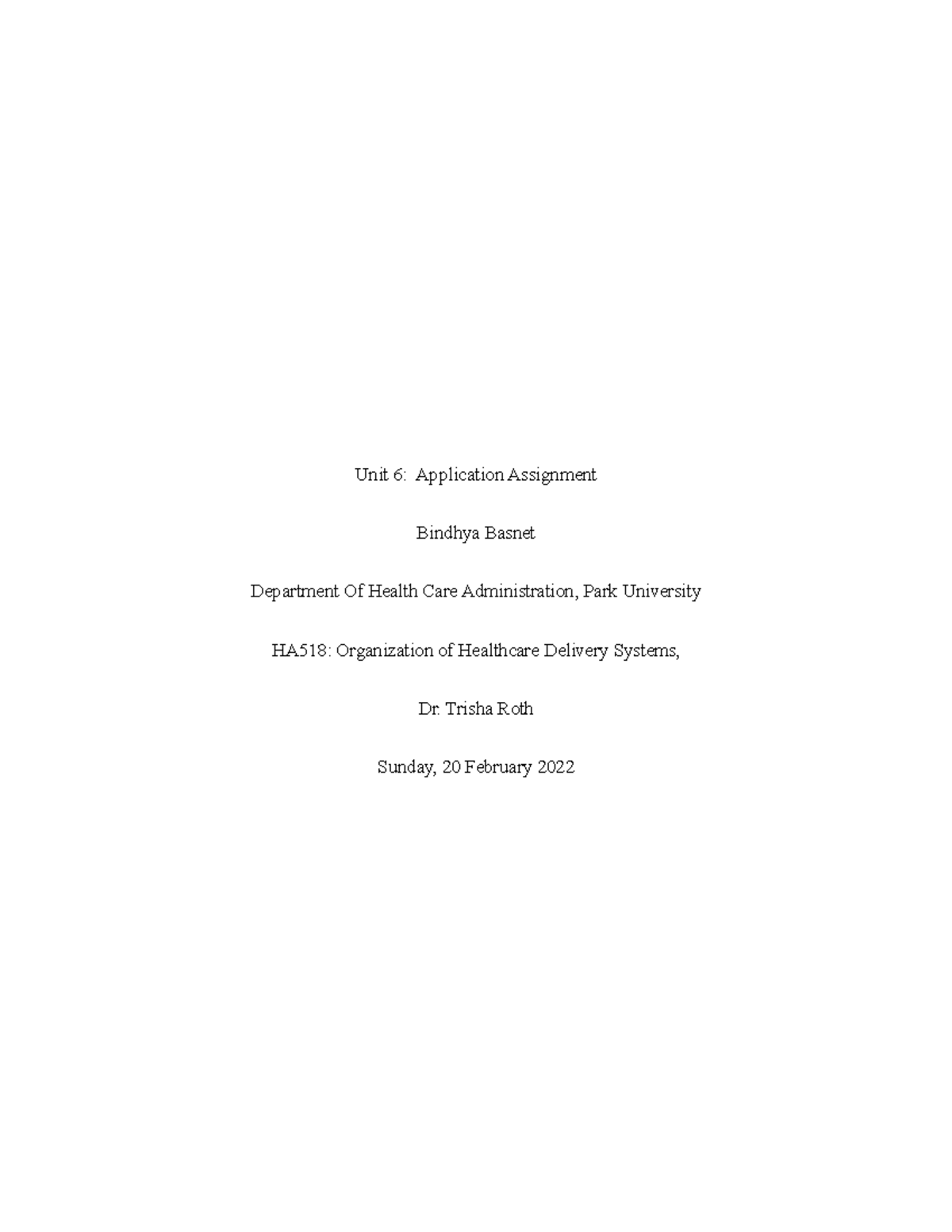 Unit 6 application assignment - Unit 6: Application Assignment Bindhya Basnet Department Of ...