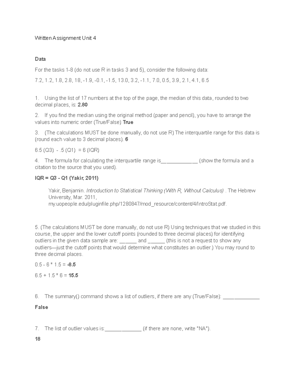 Written Assignment Unit 4 - R - Written Assignment Unit 4 Data For the tasks (do not use R in ...
