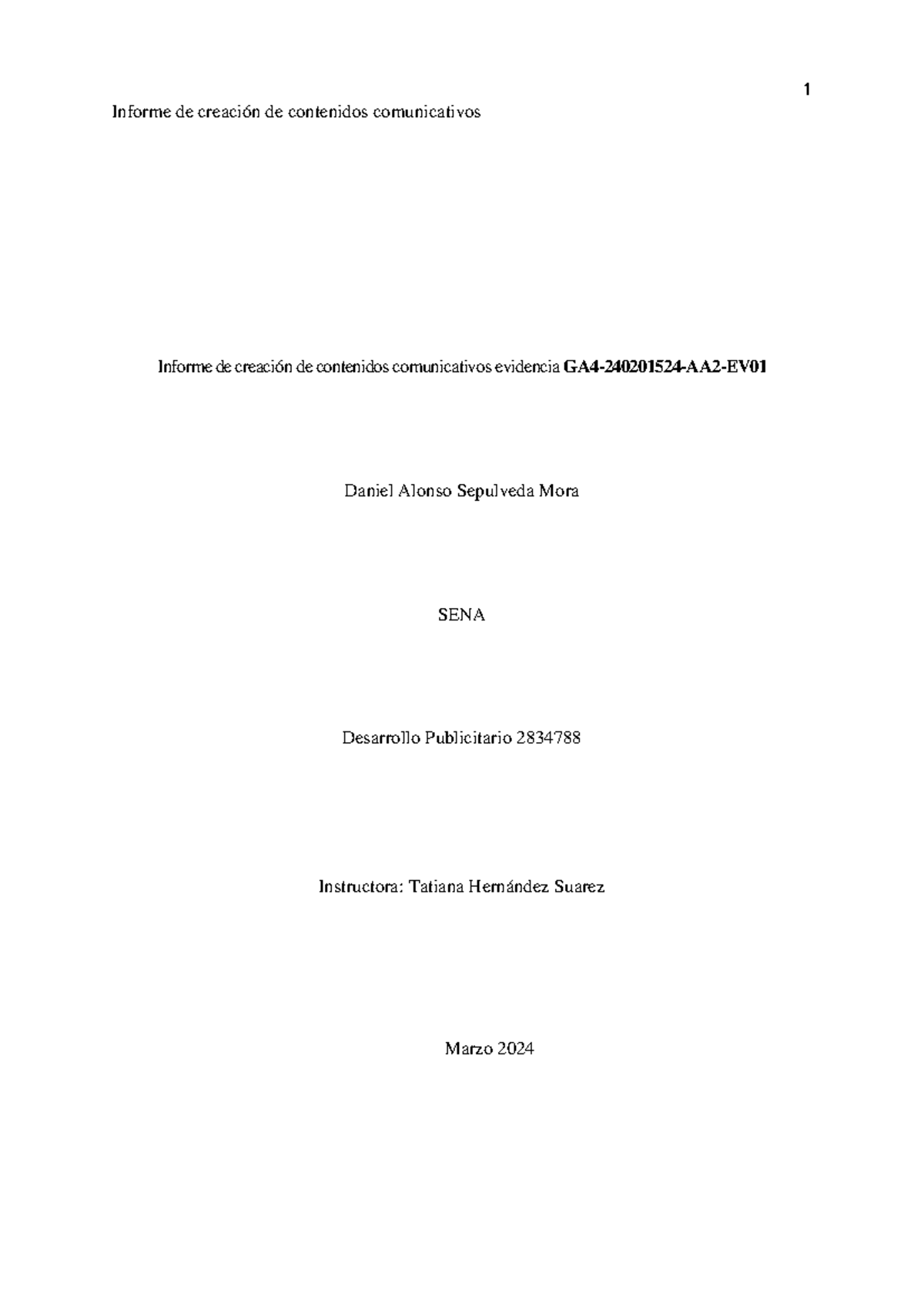 Evidencia GA4-2402015 24-AA2-EV01 Informe de creación de contenidos comunicativos - Informe de ...