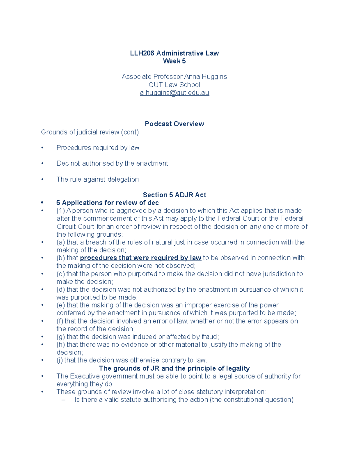 Week 5-10 admin law - LLH206 Administrative Law Week 5 Associate Professor Anna Huggins QUT Law ...