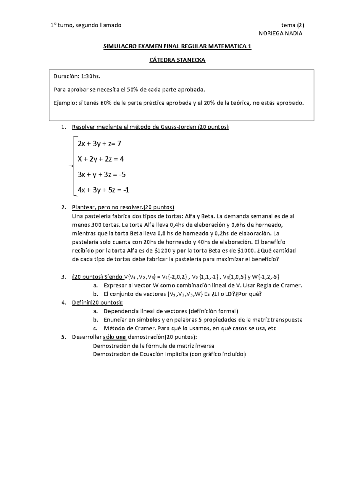 Simulacro Regular MATE 1 TEMA 2 - 1° turno, segundo llamado tema (2) NORIEGA NADIA SIMULACRO ...