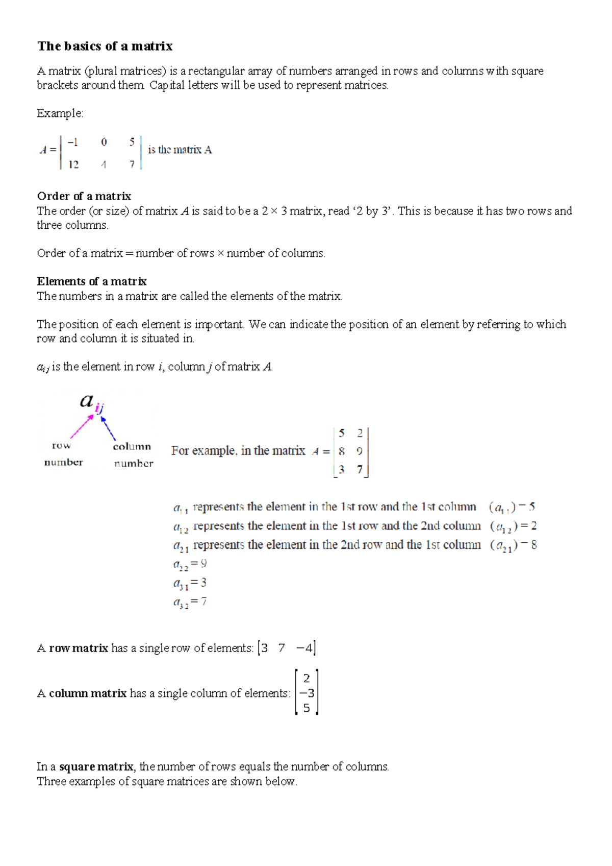 1. The basics of a matrix - The basics of a matrix A matrix (plural matrices) is a rectangular ...
