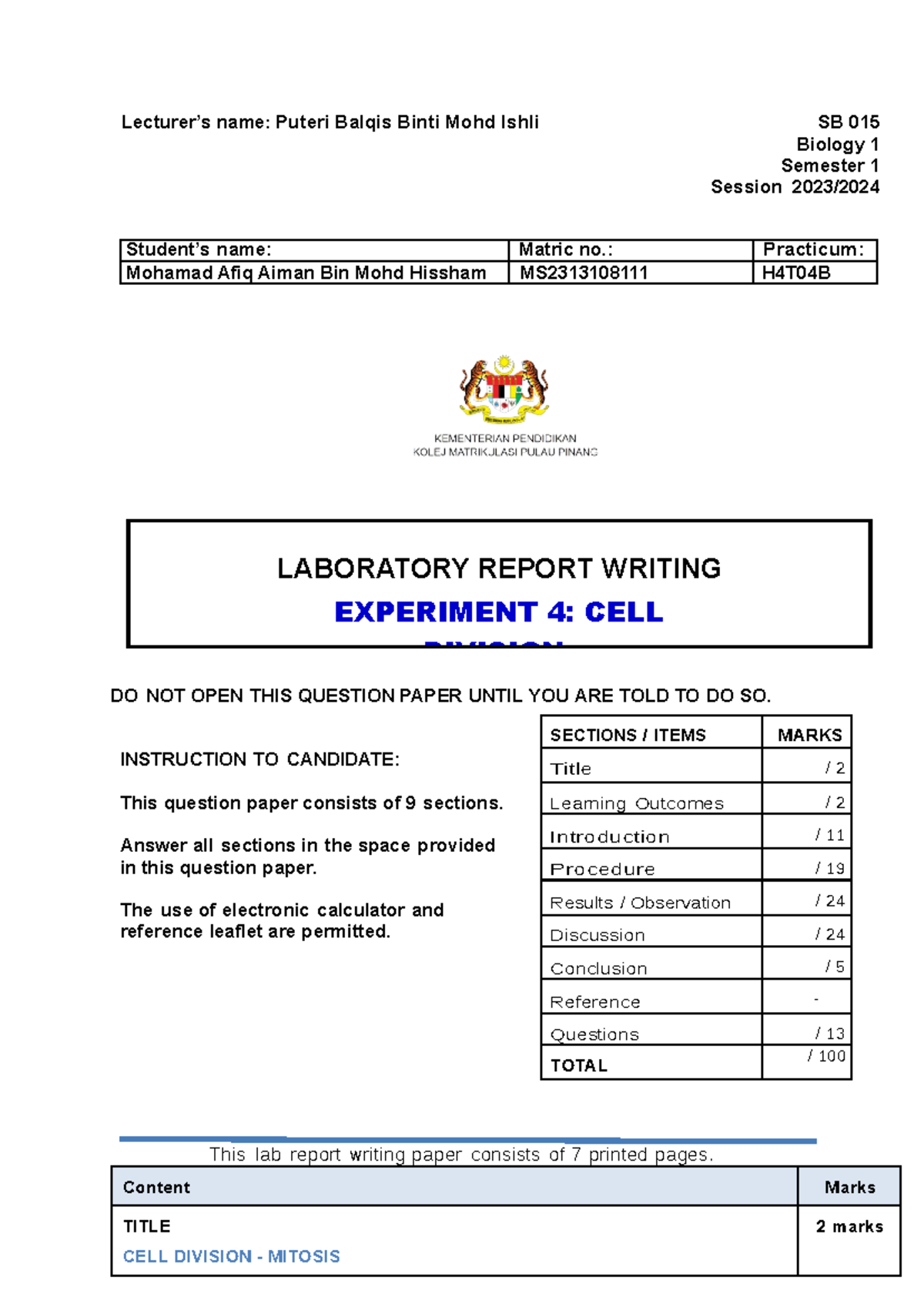 Q Experiment 4 - hee - Lecturer’s name: Puteri Balqis Binti Mohd Ishli SB 015 Biology 1 Semester ...