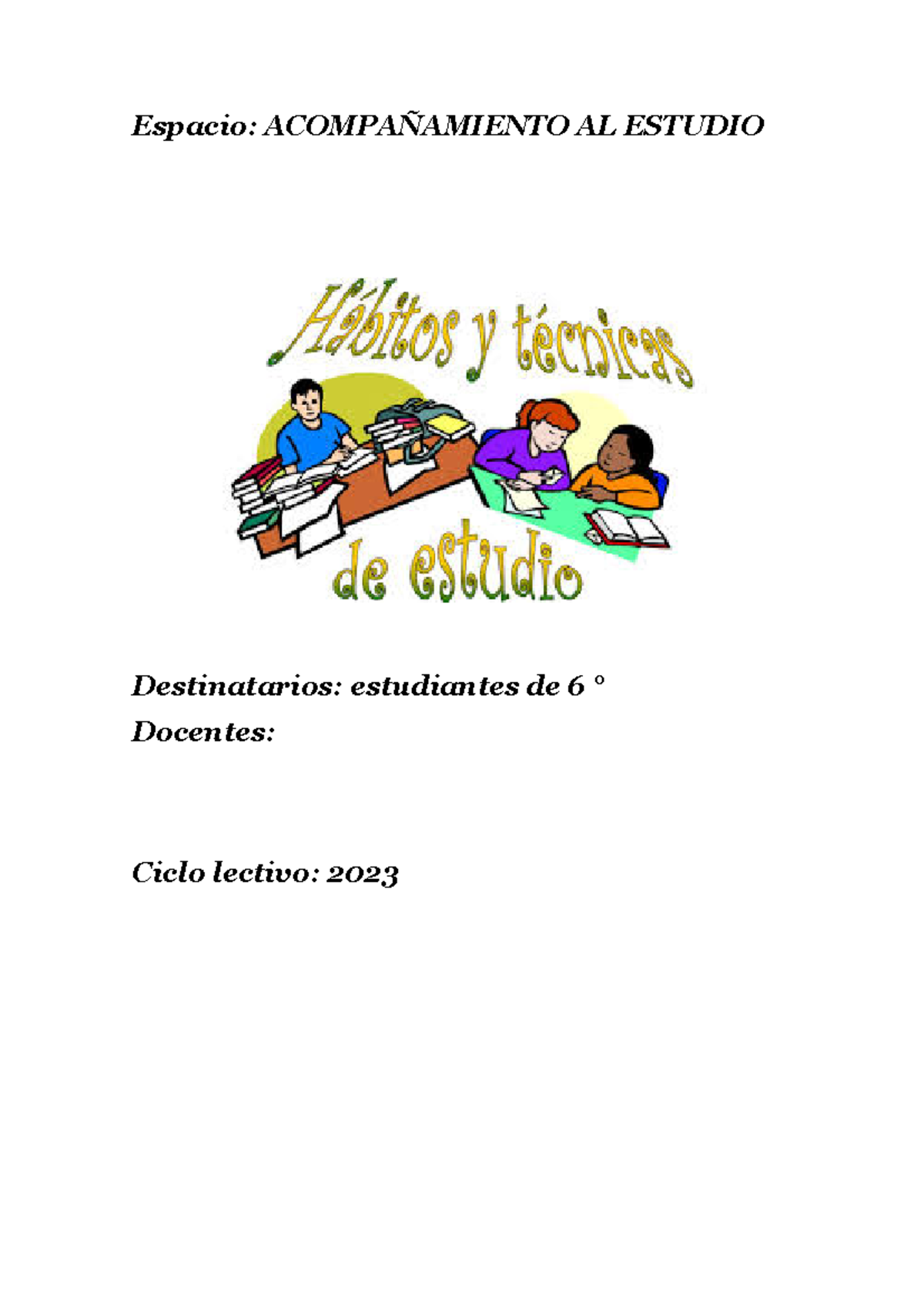 Acompañamiento al estudio proyecto 1 - Espacio: ACOMPAÑAMIENTO AL ...