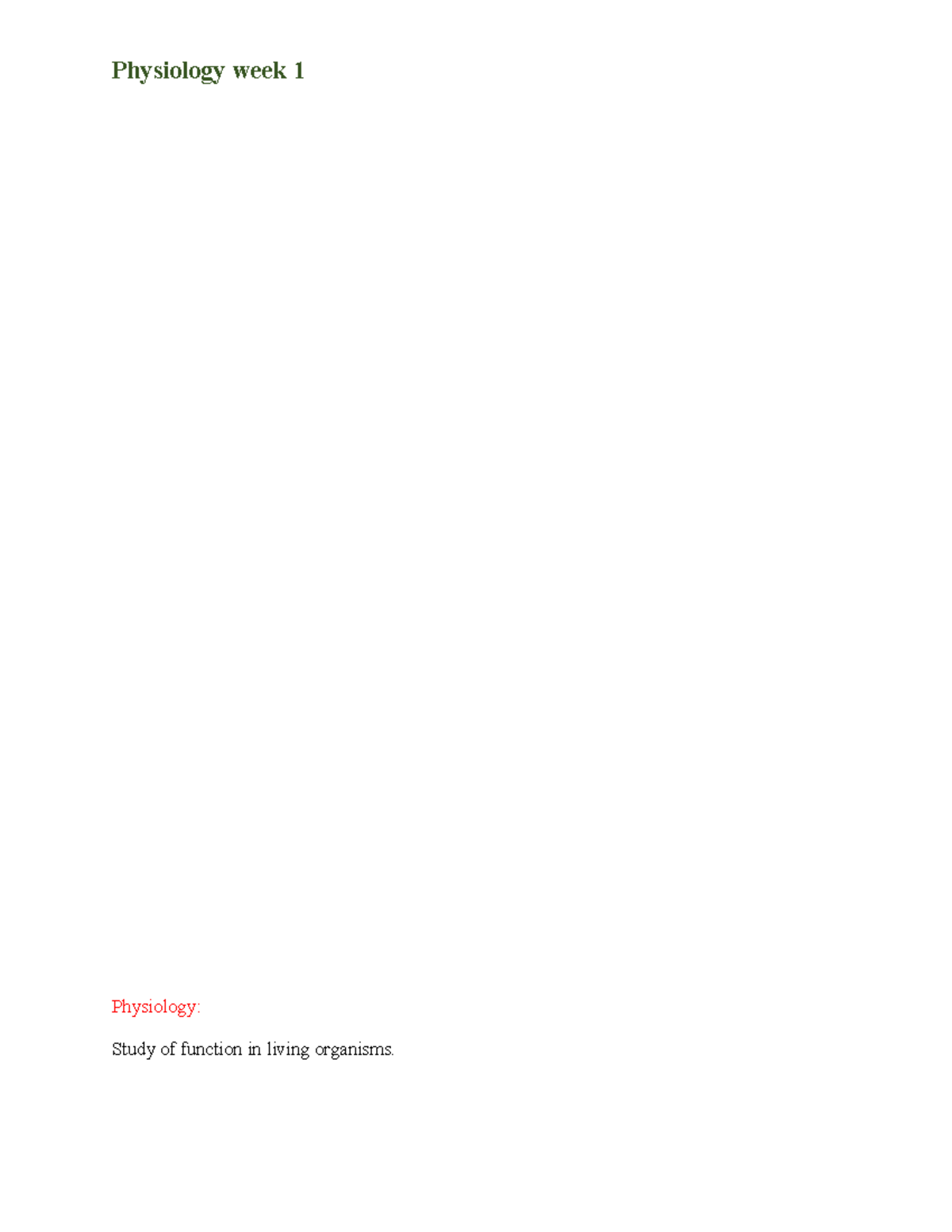 Week 1 - lecture note for first exam - Physiology: Study of function in ... Week 1 - lecture note for first exam - Physiology: Study of function in ...