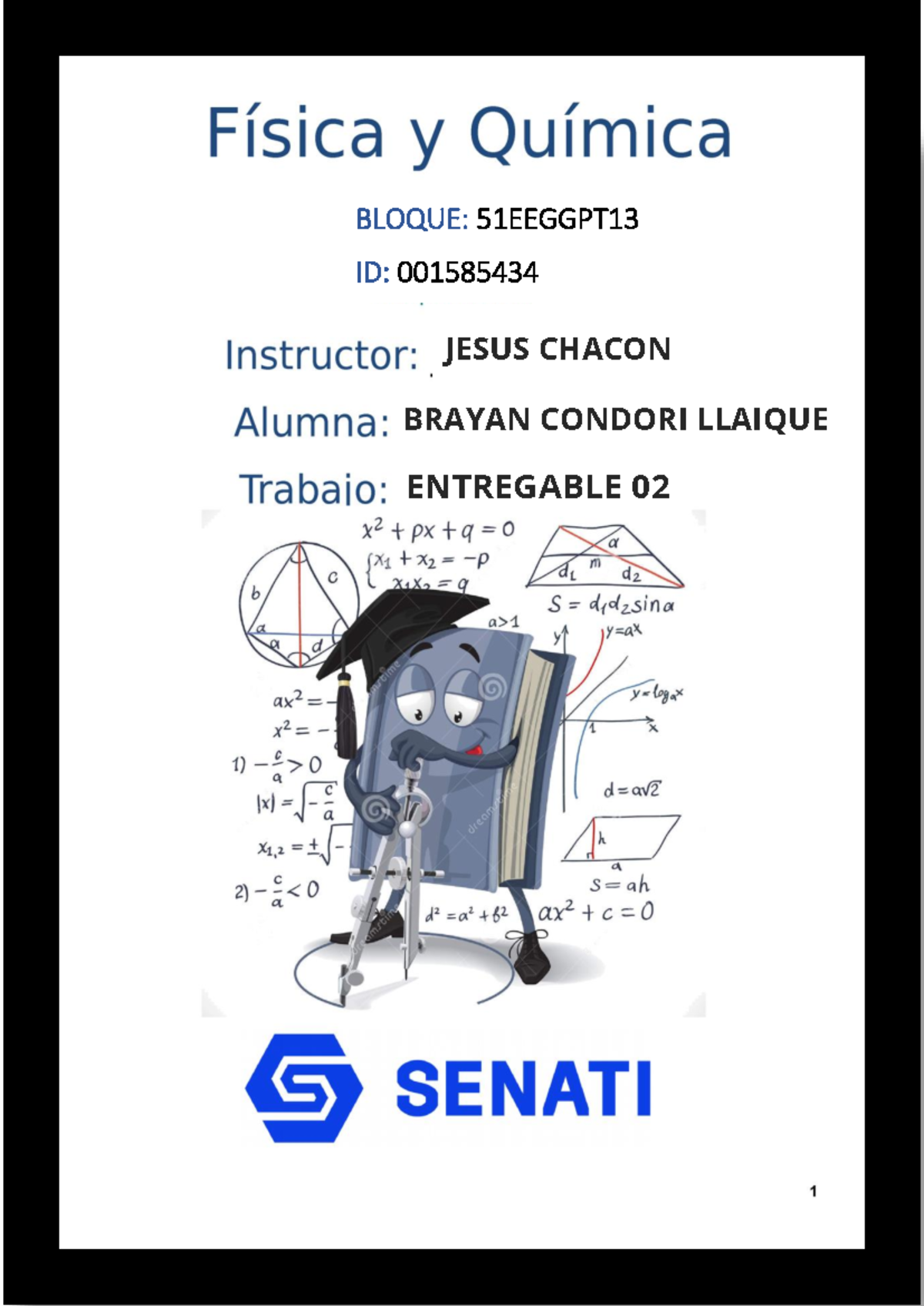 Fy Q Entregable 02 Brayan Condori Llaique - JESUS CHACON BRAYAN CONDORI LLAIQUE ENTREGABLE 02 ...