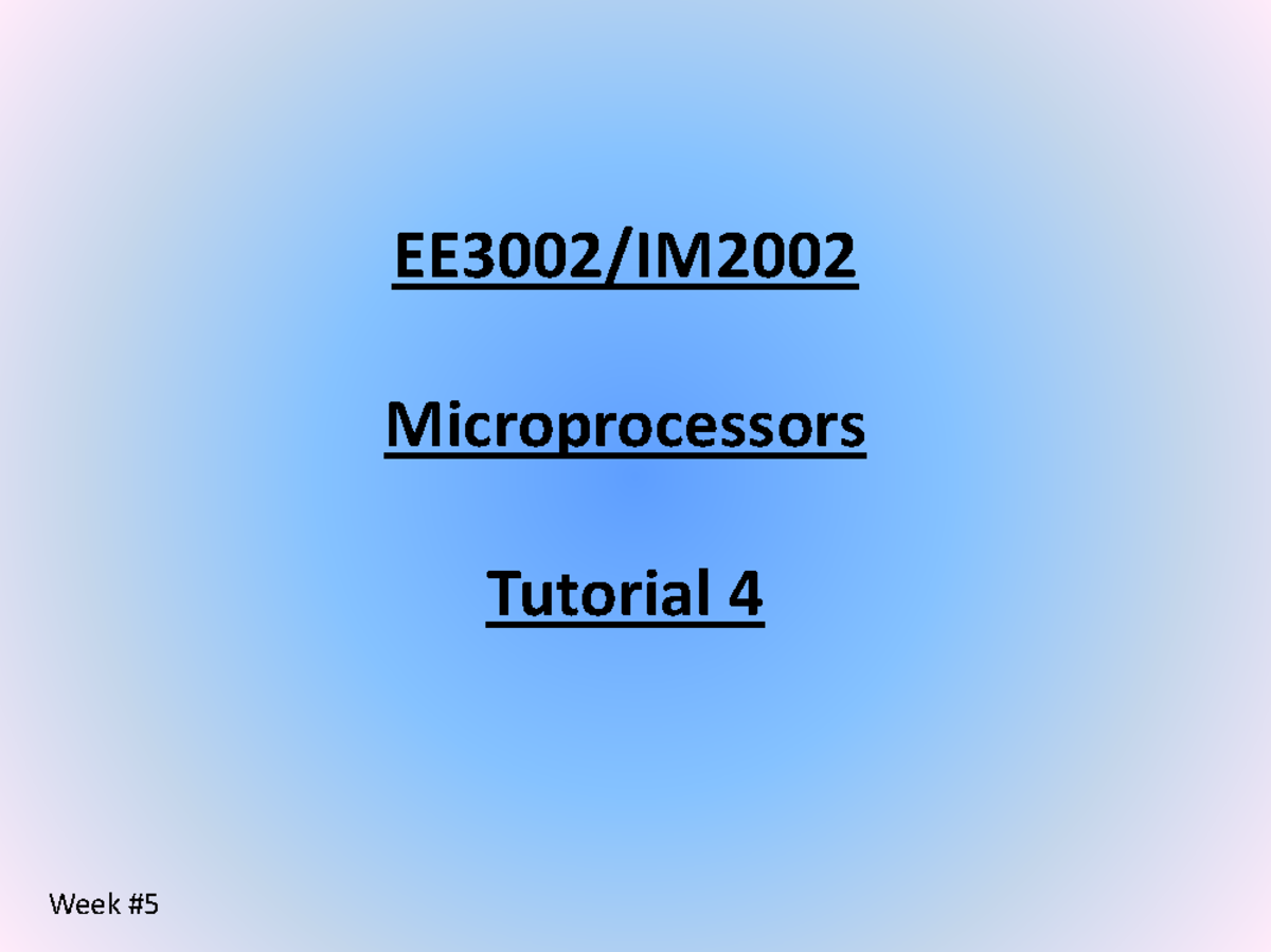 AY23 24 IE3102 Tutorial Week 5 - EE3002/IM Microprocessors Tutorial 4 ...