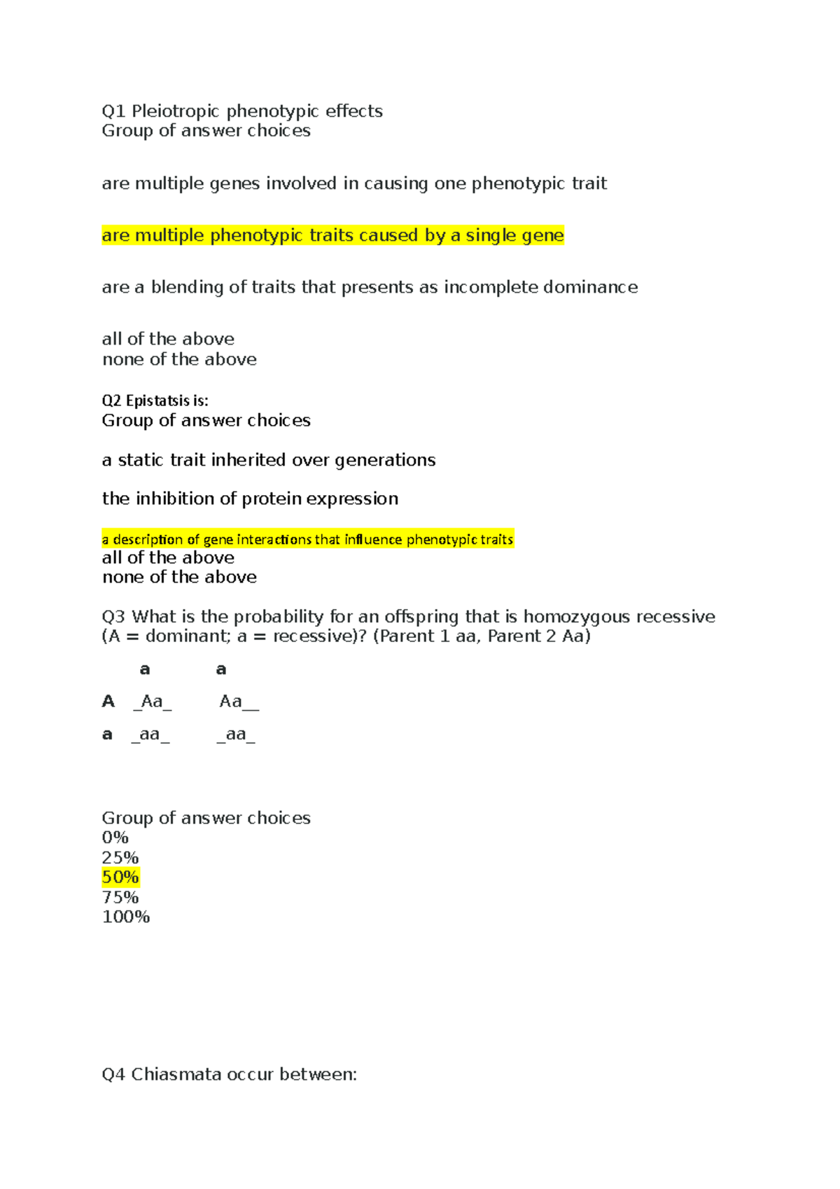Quiz1 lecture 1 - Q1 Pleiotropic phenotypic effects Group of answer ...