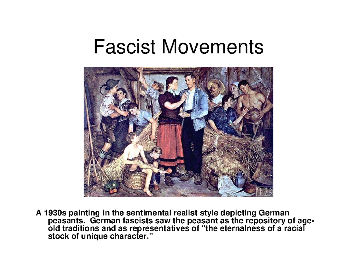 Lecture 8 pdf version - Fascist Movements A 1930s painting in the ...