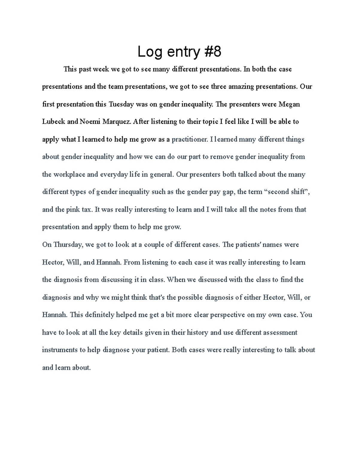 Log entry #8 - The overall summary of what was learned from the last ...