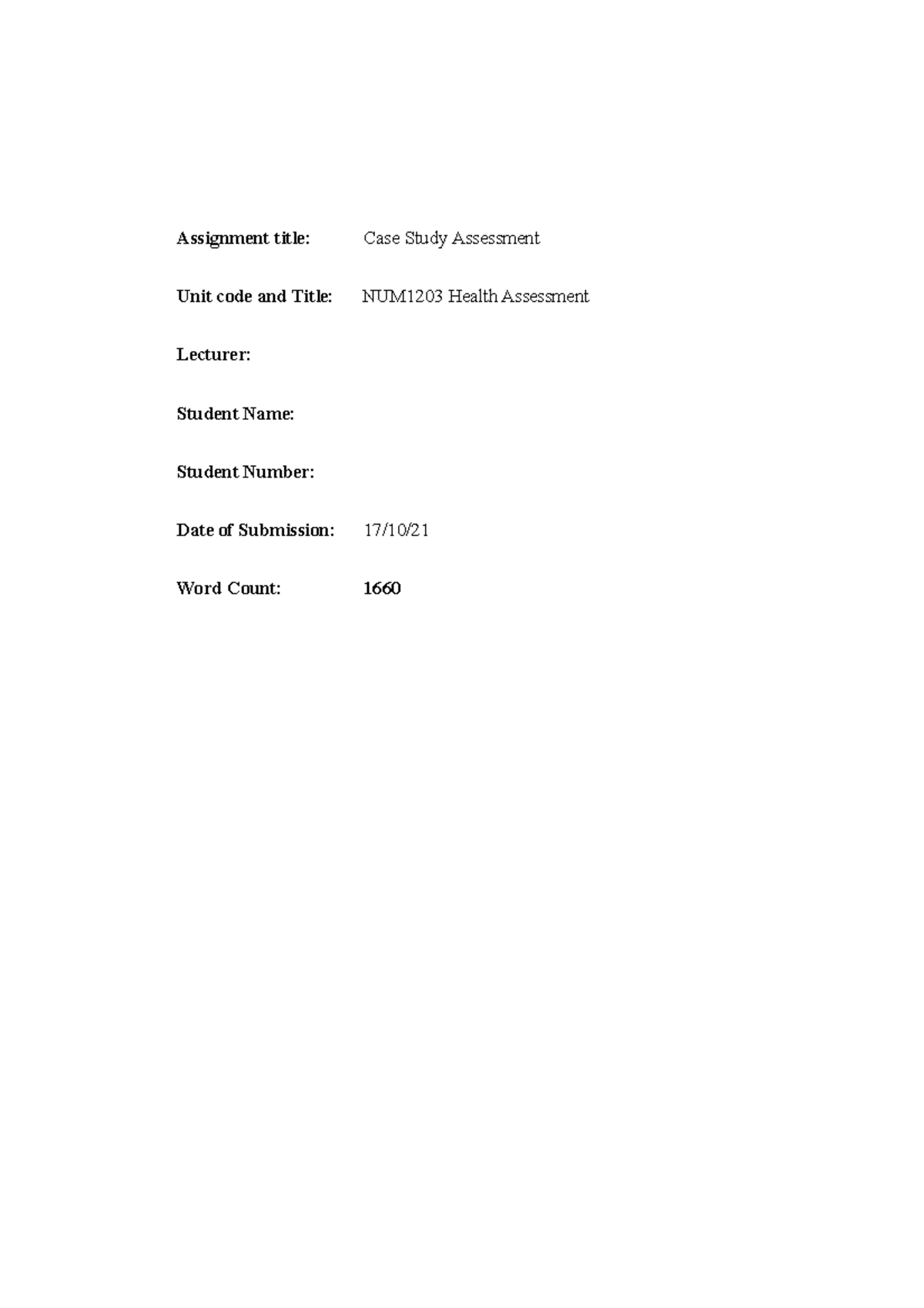 NUM1203 Case Study - Assignment title: Case Study Assessment Unit code and Title: NUM1203 Health ...