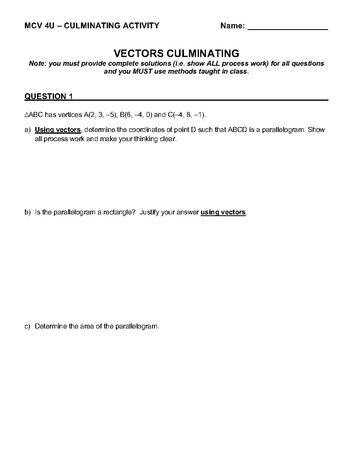 Vectors Culminating (Version 1) - MCV 4U 3 CULMINATING ACTIVITY Name: __________________ VECTORS ...