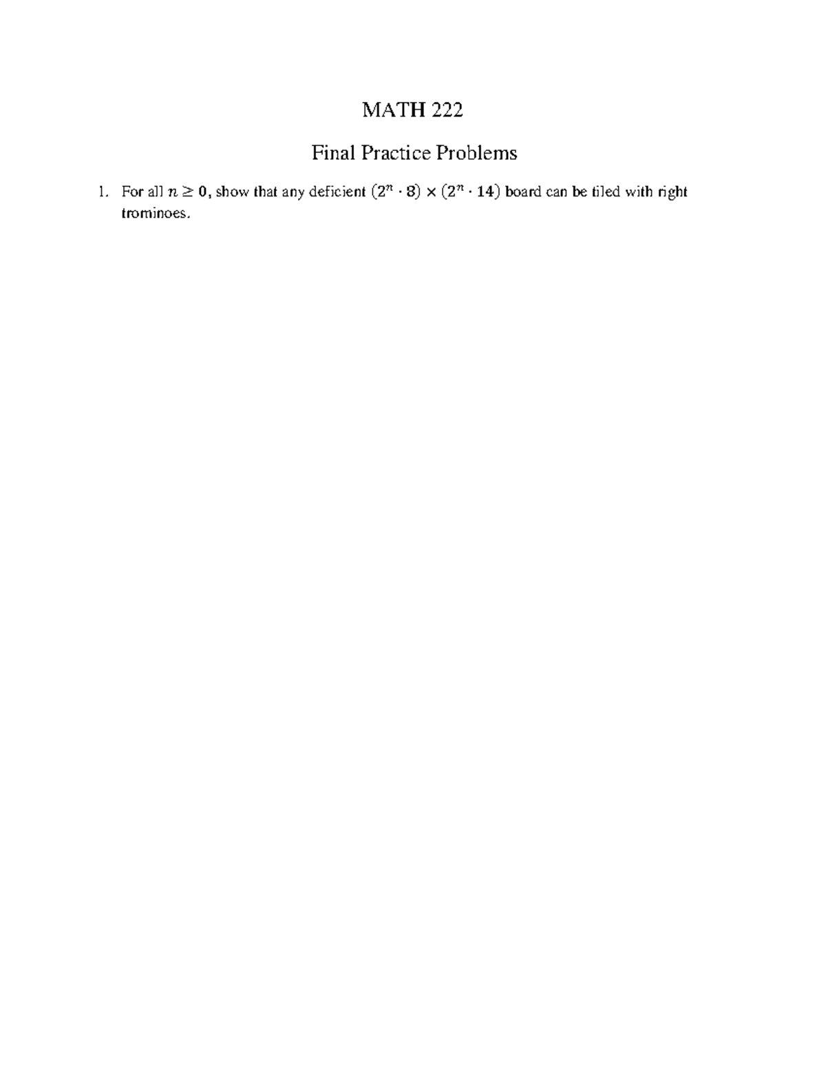 Practice Problems - MATH 222 Final Practice Problems For all 𝑛 ≥ 0 ...