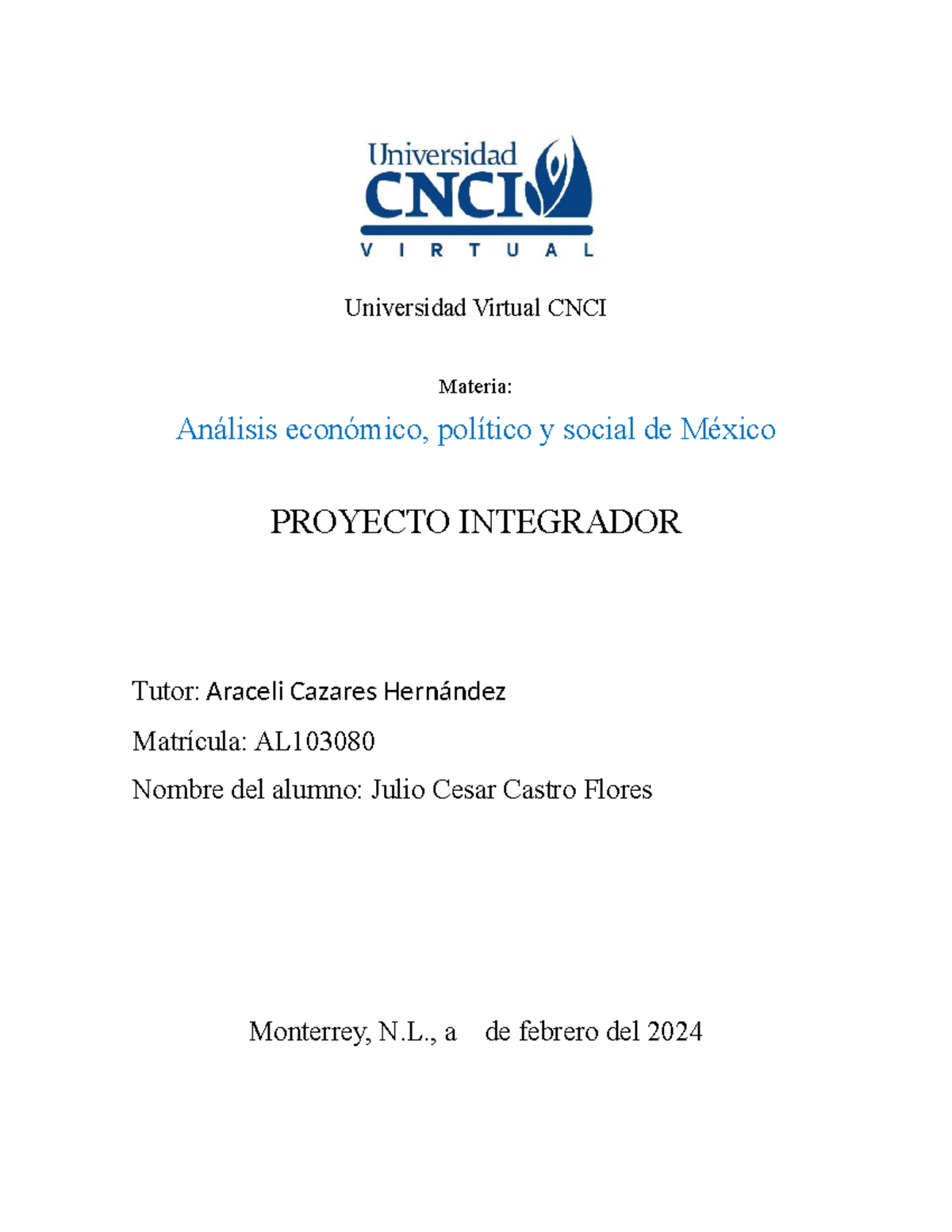 Proyecto Integrador Julio - Universidad Virtual CNCI ####### Materia: Análisis económico ...
