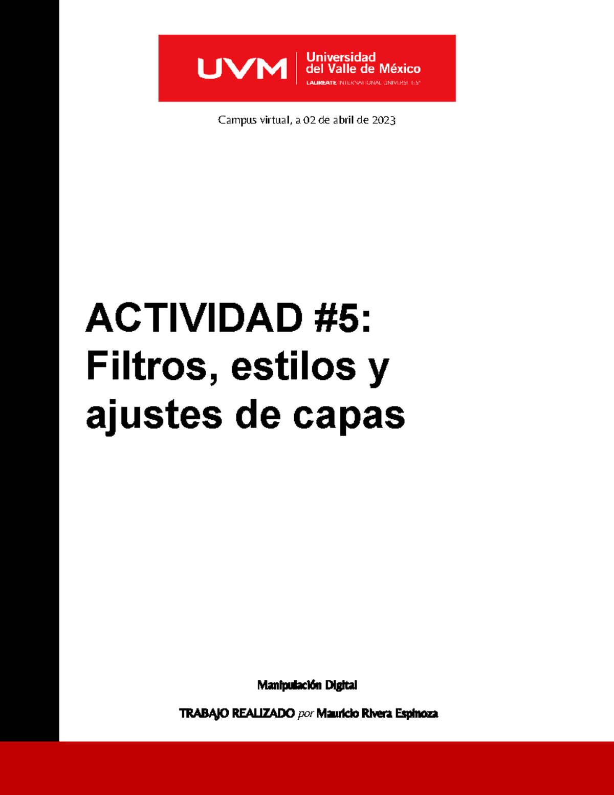 A#7 MRE Manipulacion Digital - Campus virtual, a 02 de abril de 2023 ACTIVIDAD #5: Filtros ...