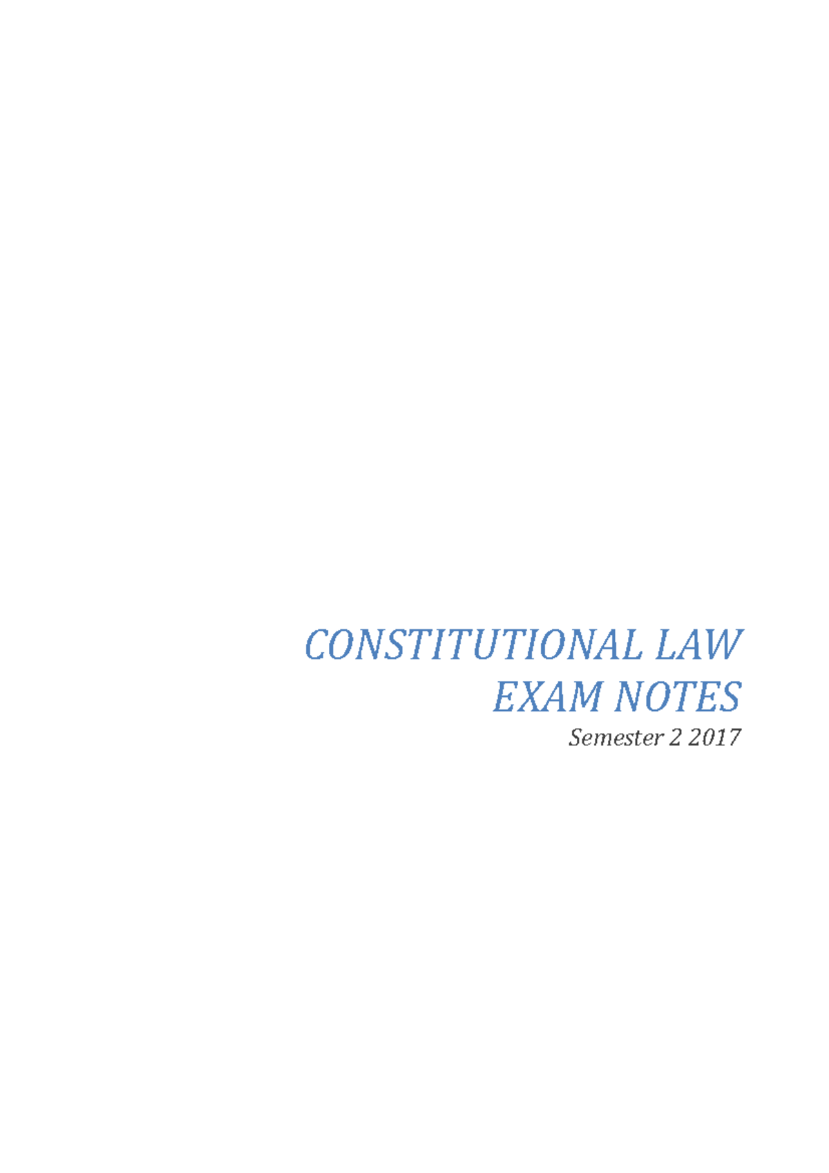 Constitutional Law Exam Notes - CONSTITUTIONAL LAW EXAM NOTES Semester ...