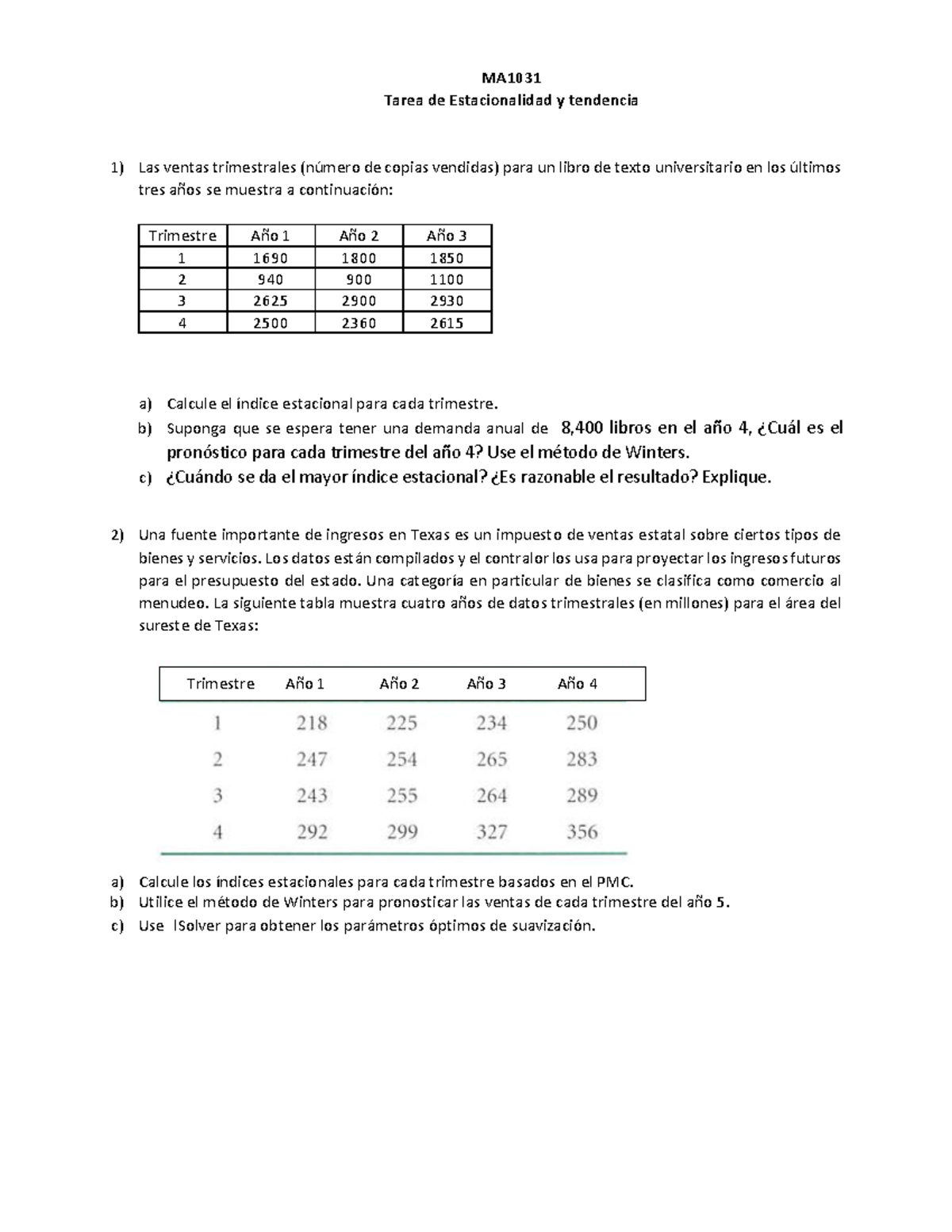 Tarea de estacionalidad - MA Tarea de Estacionalidad y tendencia 1) Las ...