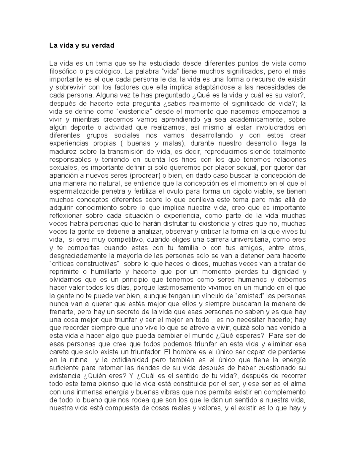 Ensayo de la vida - Nota: 10 - La vida y su verdad La vida es un tema ...