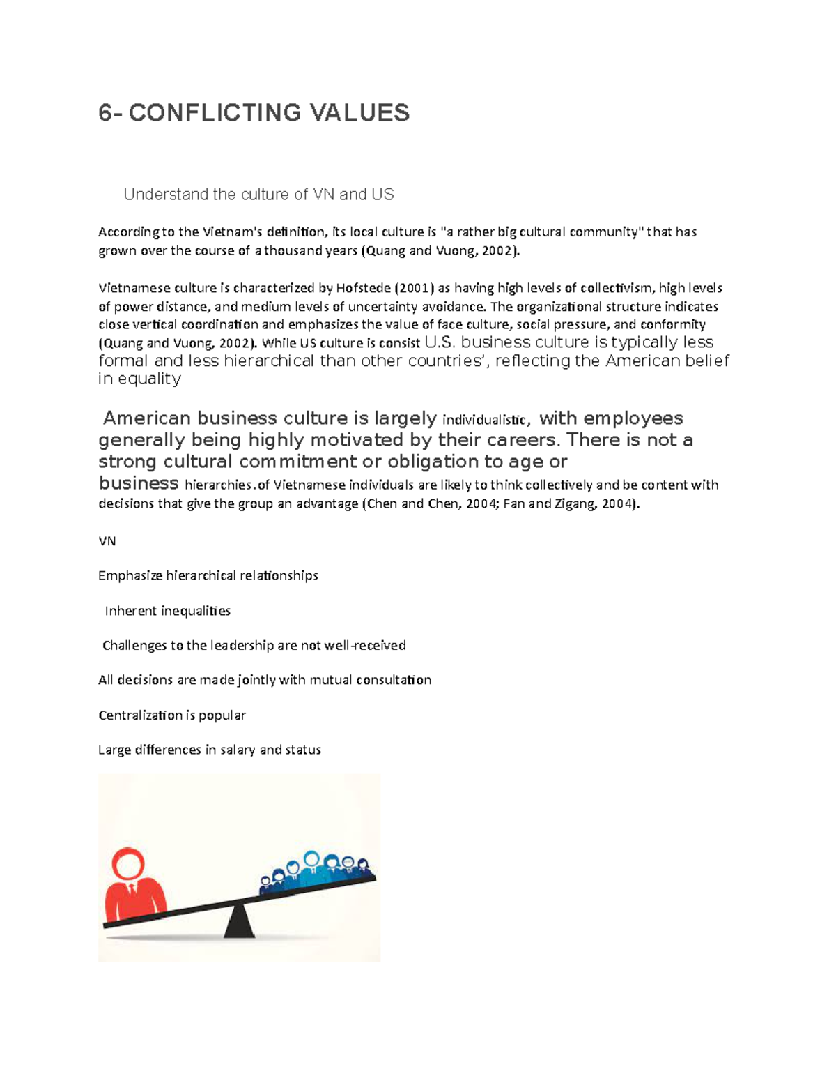 Team cohesion and organisational culture - 6- CONFLICTING VALUES Understand the culture of VN ...