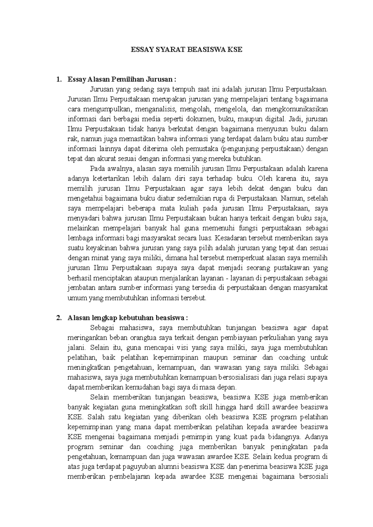 Essay Beasiswa - ESSAY SYARAT BEASISWA KSE Essay Alasan Pemilihan Jurusan : Jurusan yang sedang ...