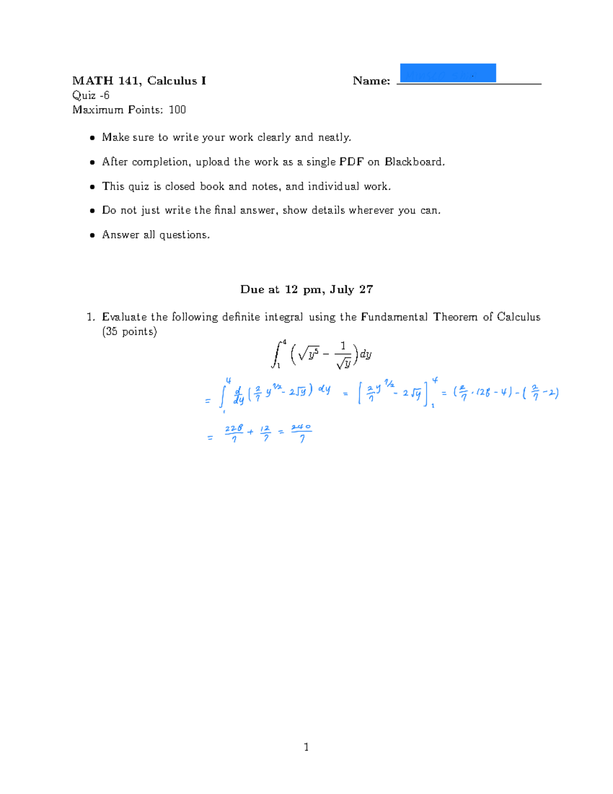 Quiz 6 Math 141 Summer 2022 - MATH 141, Calculus I Name: Quiz - Maximum Points: 100 Make sure to ...
