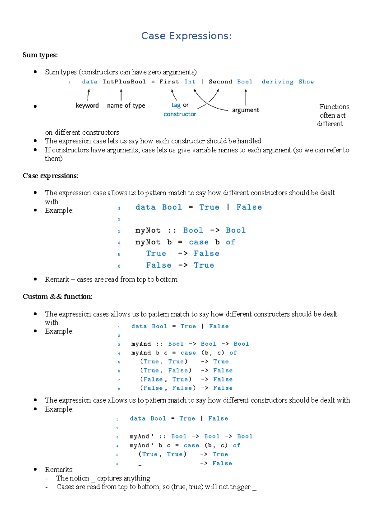 Week 3 - Case expressions - Case Expressions: Sum types: Sum types (constructors can have zero ...