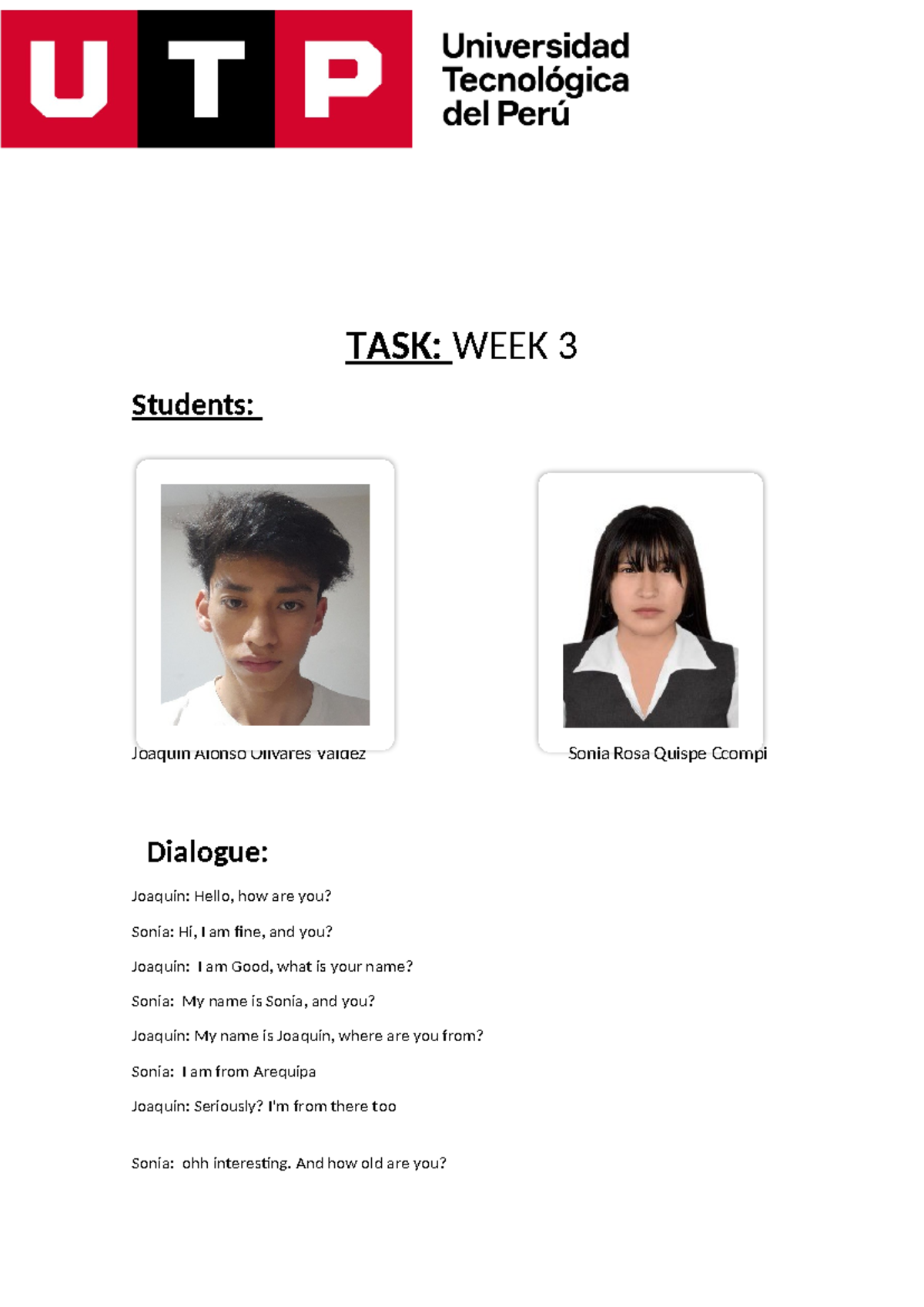 Ingles task 2 dialogue - ingles, tarea - TASK: WEEK 3 Students: Joaquin Alonso Olivares Valdez ...