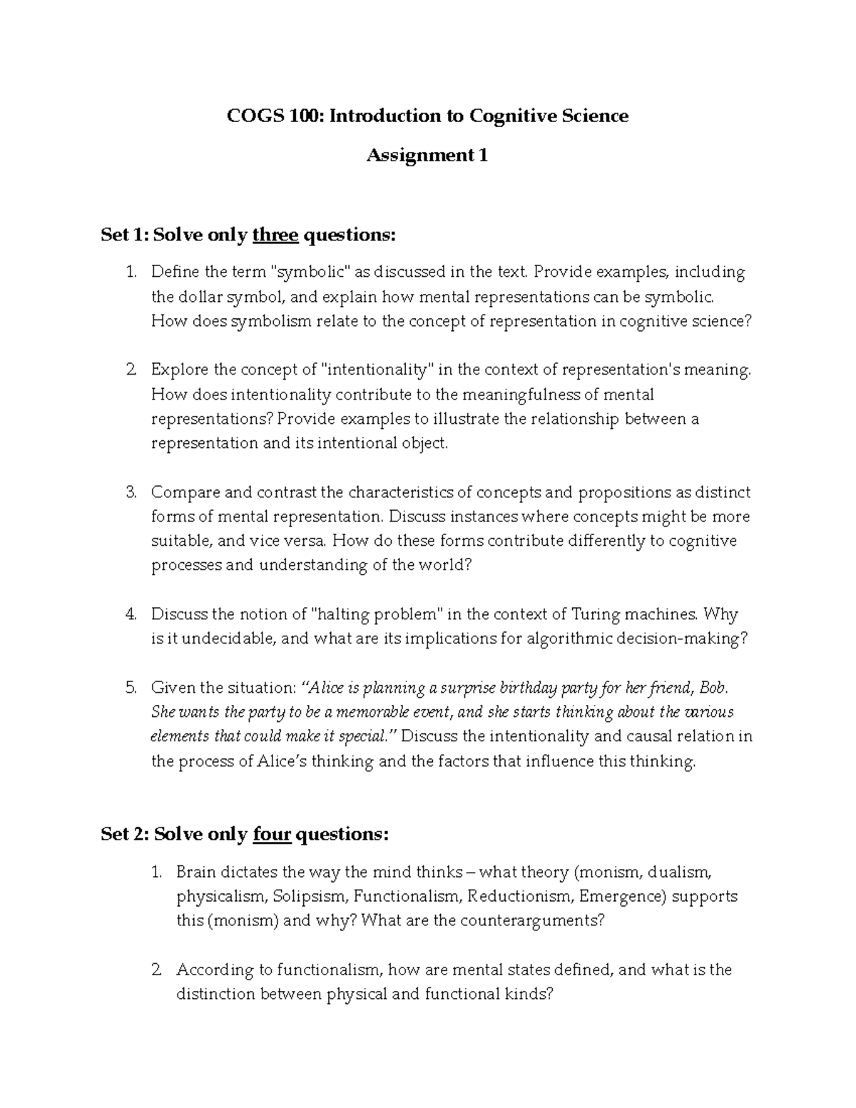 Assignment 1 - COGS 100: Introduction to Cognitive Science Assignment 1 Set 1: Solve only three ...